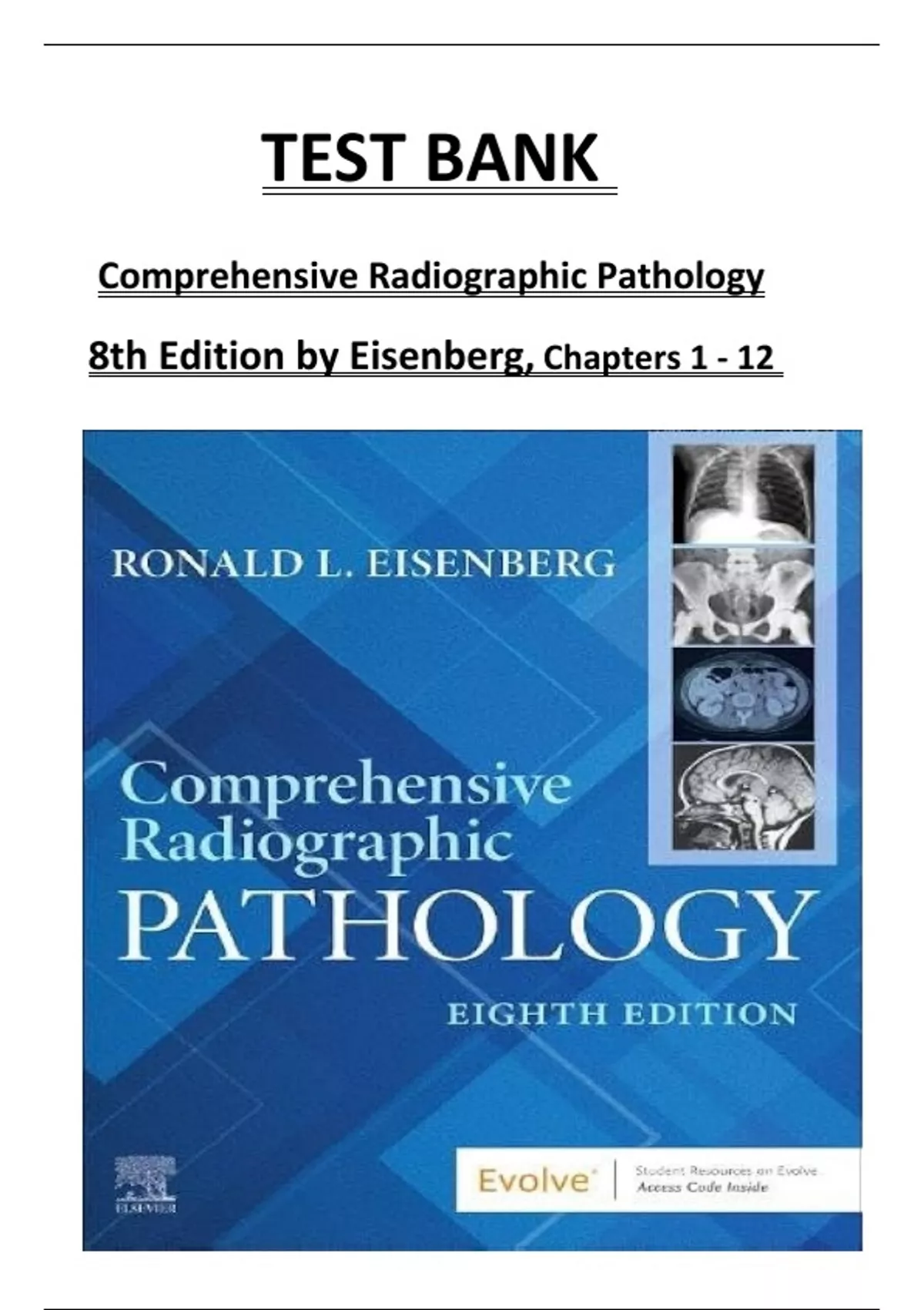 TEST BANK Comprehensive Radiographic Pathology 8th Edition by Eisenberg ...