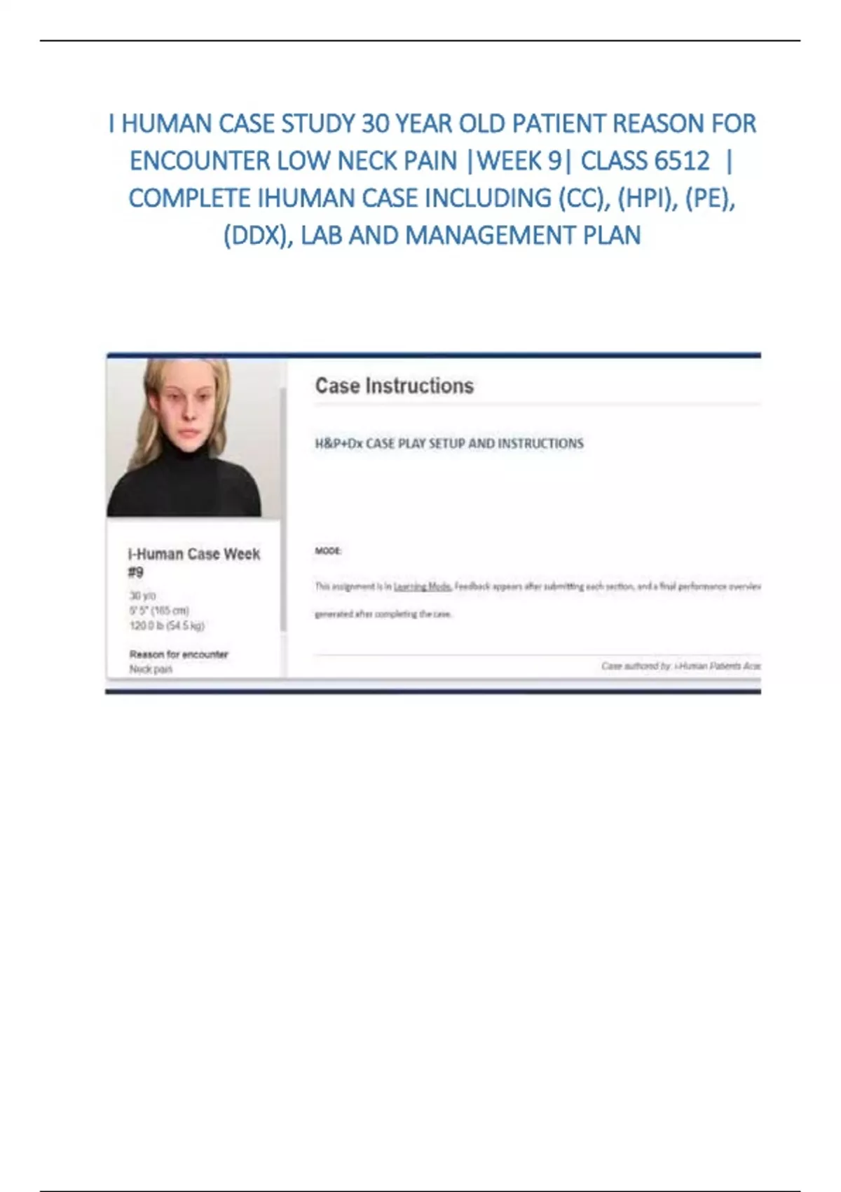 I HUMAN CASE STUDY 30 YEAR OLD PATIENT REASON FOR ENCOUNTER LOW NECK ...