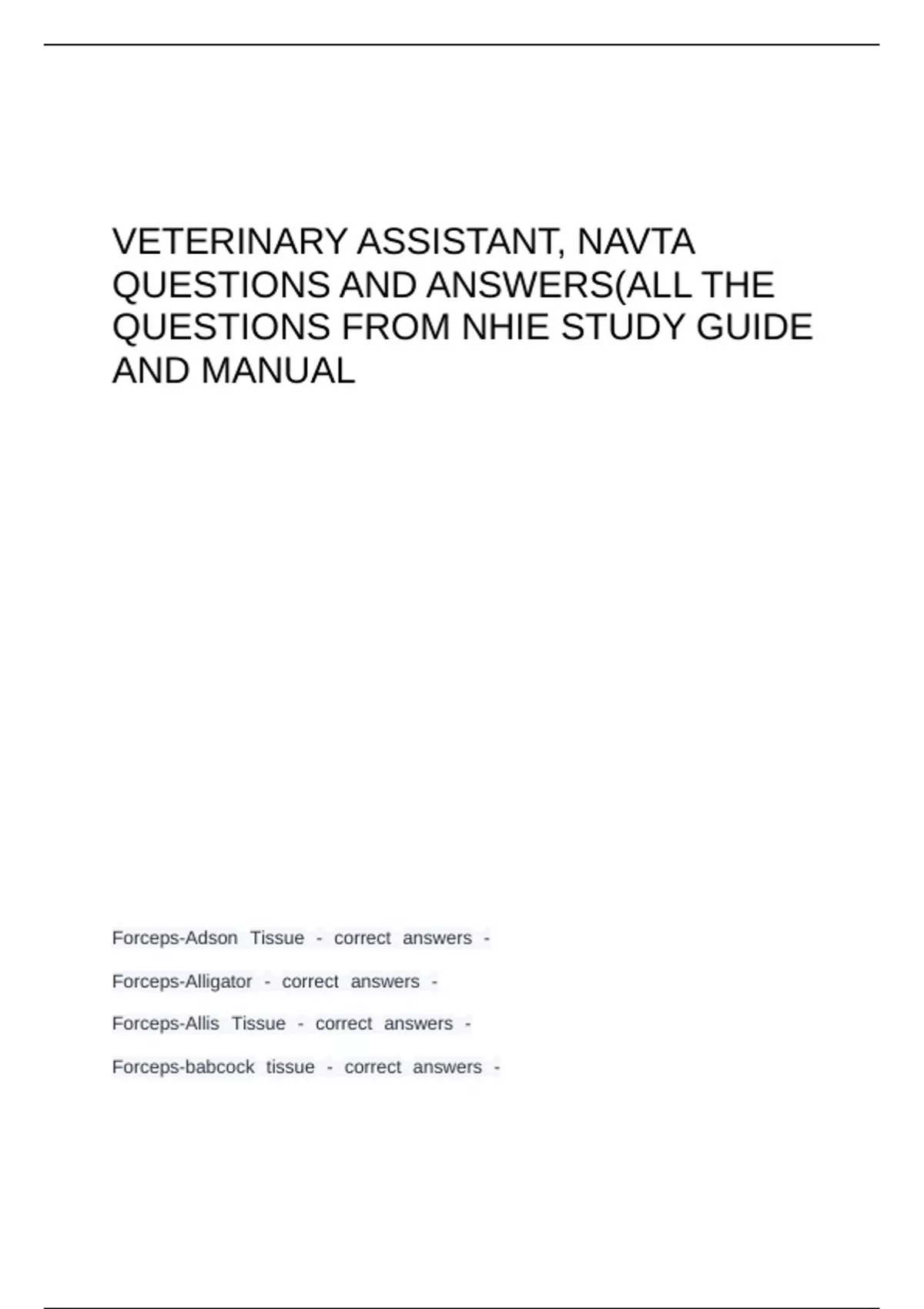 Veterinary Assistant, NAVTA Questions And Answers(All the questions from NHIE Study Guide and ...