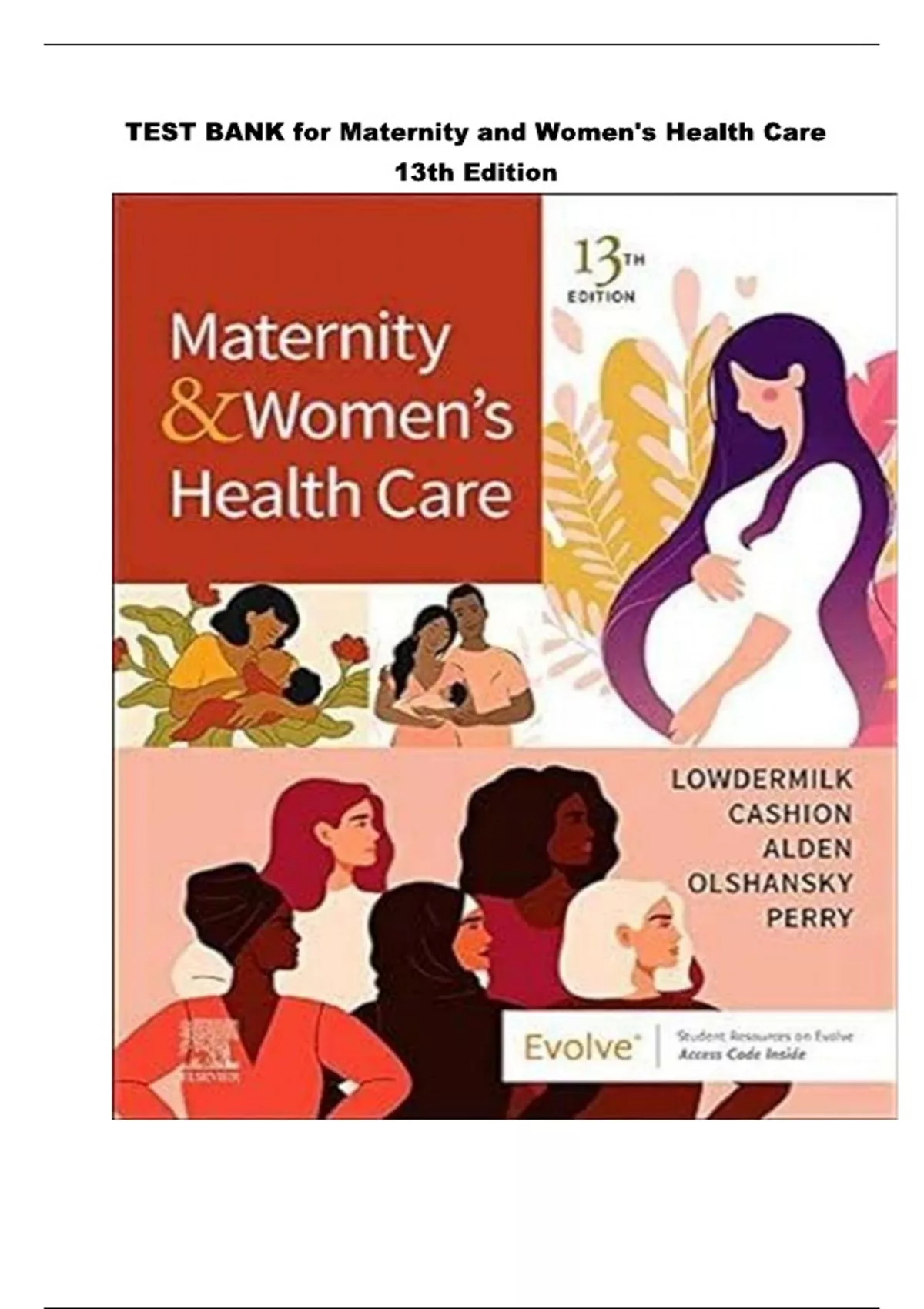 Test Bank – Maternity and Women’s Health Care, 13th Edition by Deitra ...