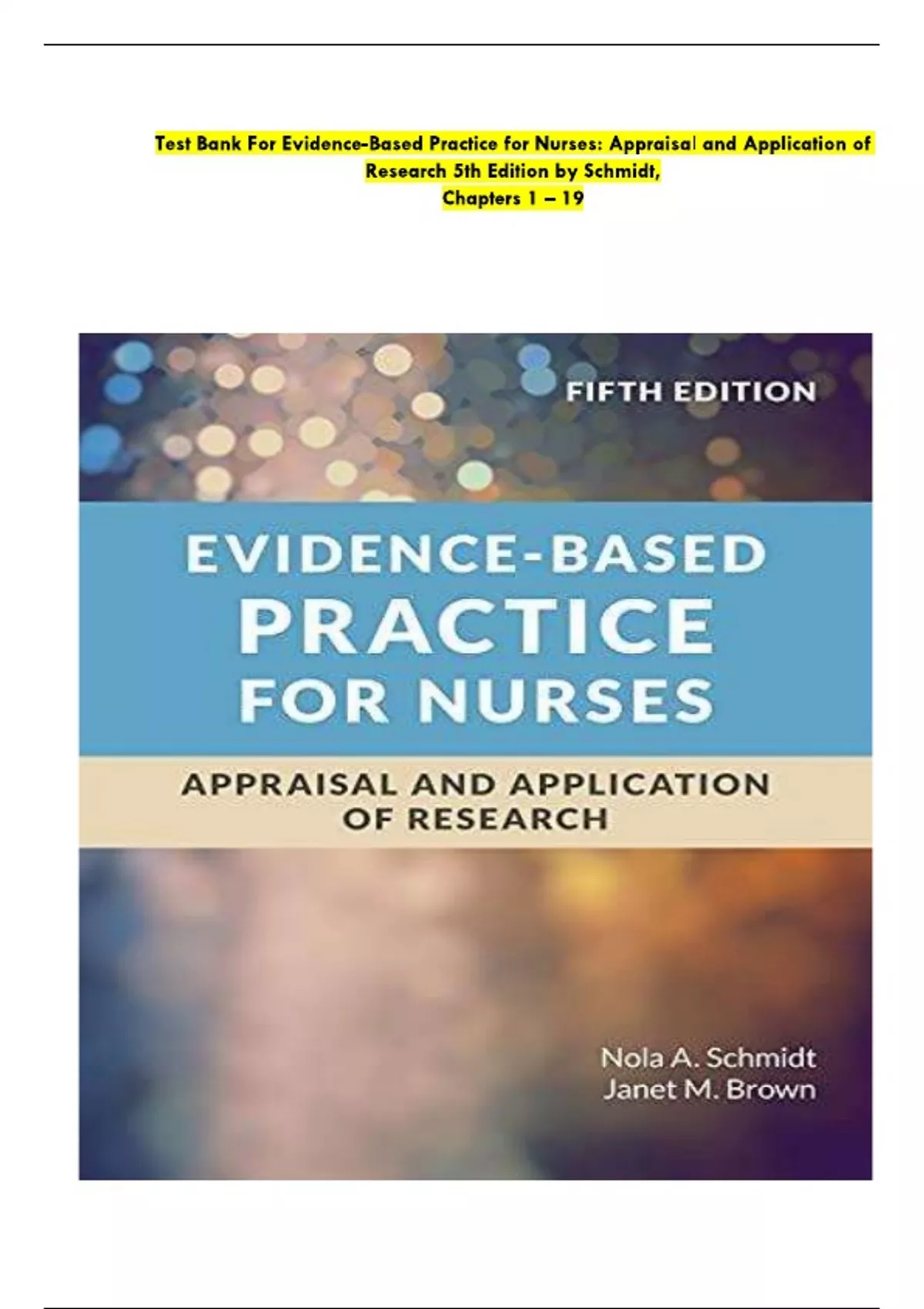 TEST BANK FOR EVIDENCE BASED PRACTICE FOR NURSES 5th EDITION, SCHMIDT ...