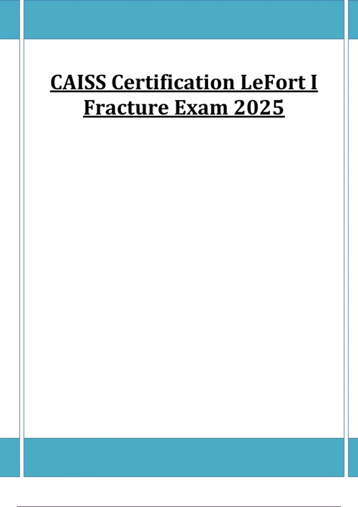 CAISS Certification LeFort I Fracture Exam 2025 - CAISS Certification ...