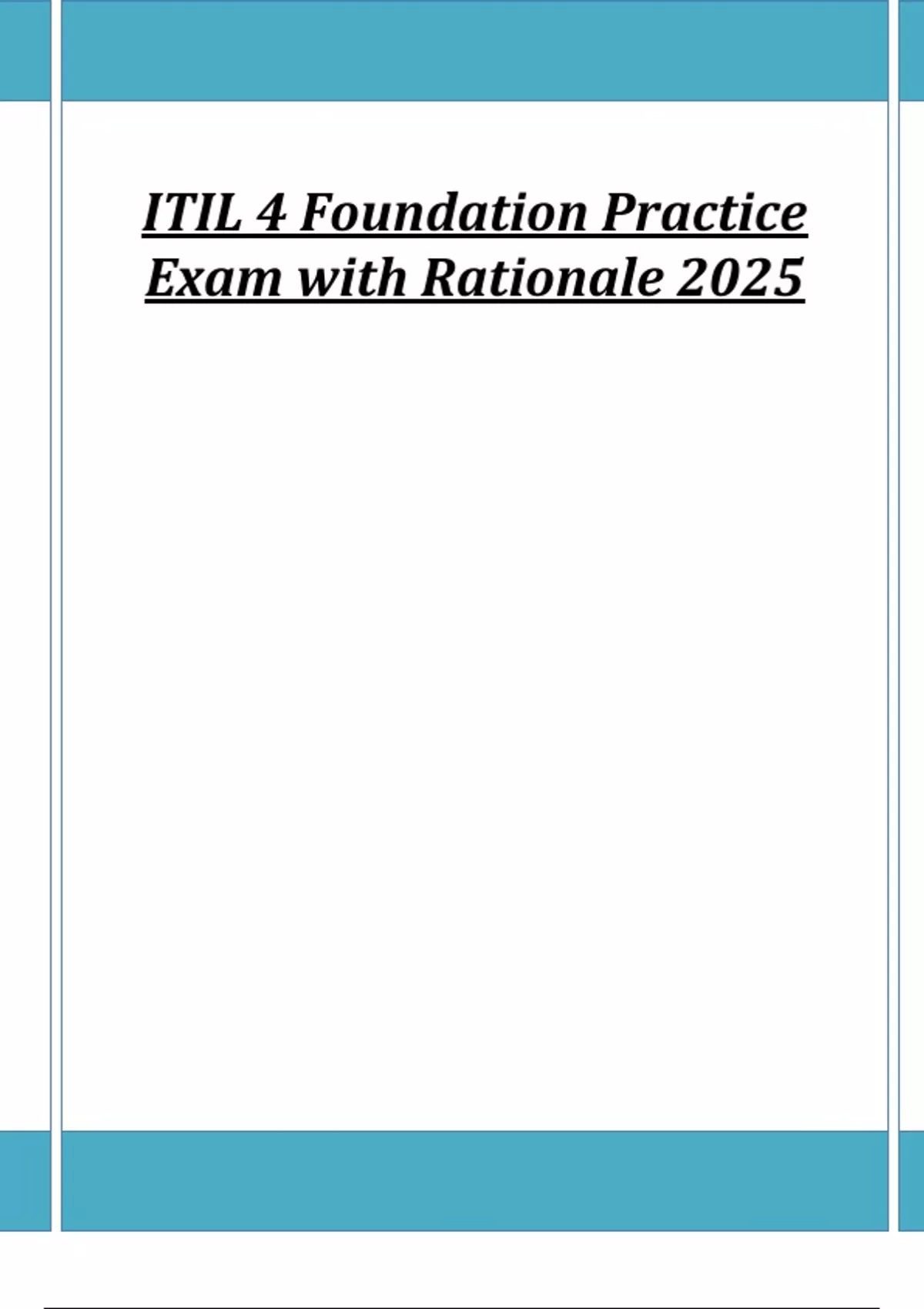ITIL 4 Foundation Practice Exam with Rationale 2025 - ITIL 4 Foundation ...
