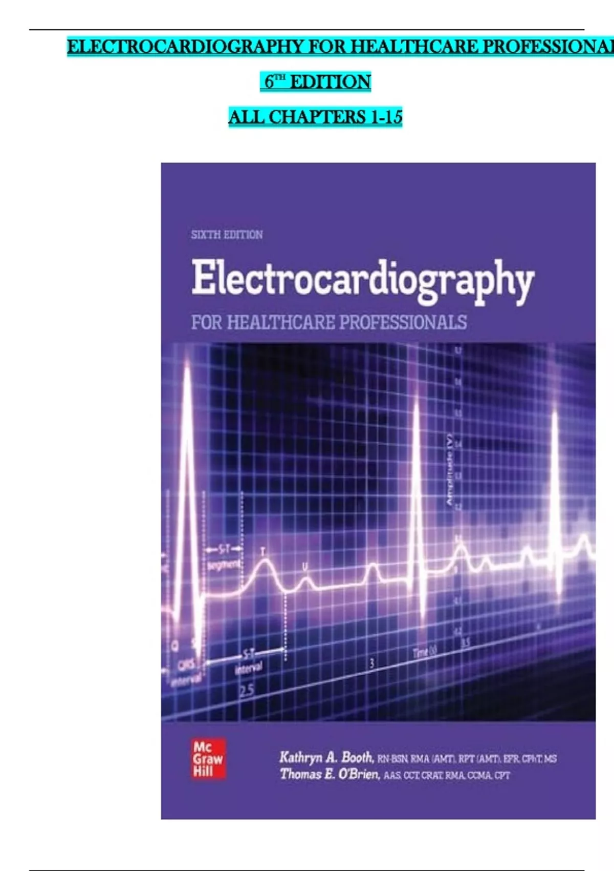 ELECTROCARDIOGRAPHY FOR HEALTHCARE PROFESSIONALS 6TH EDITION ALL ...