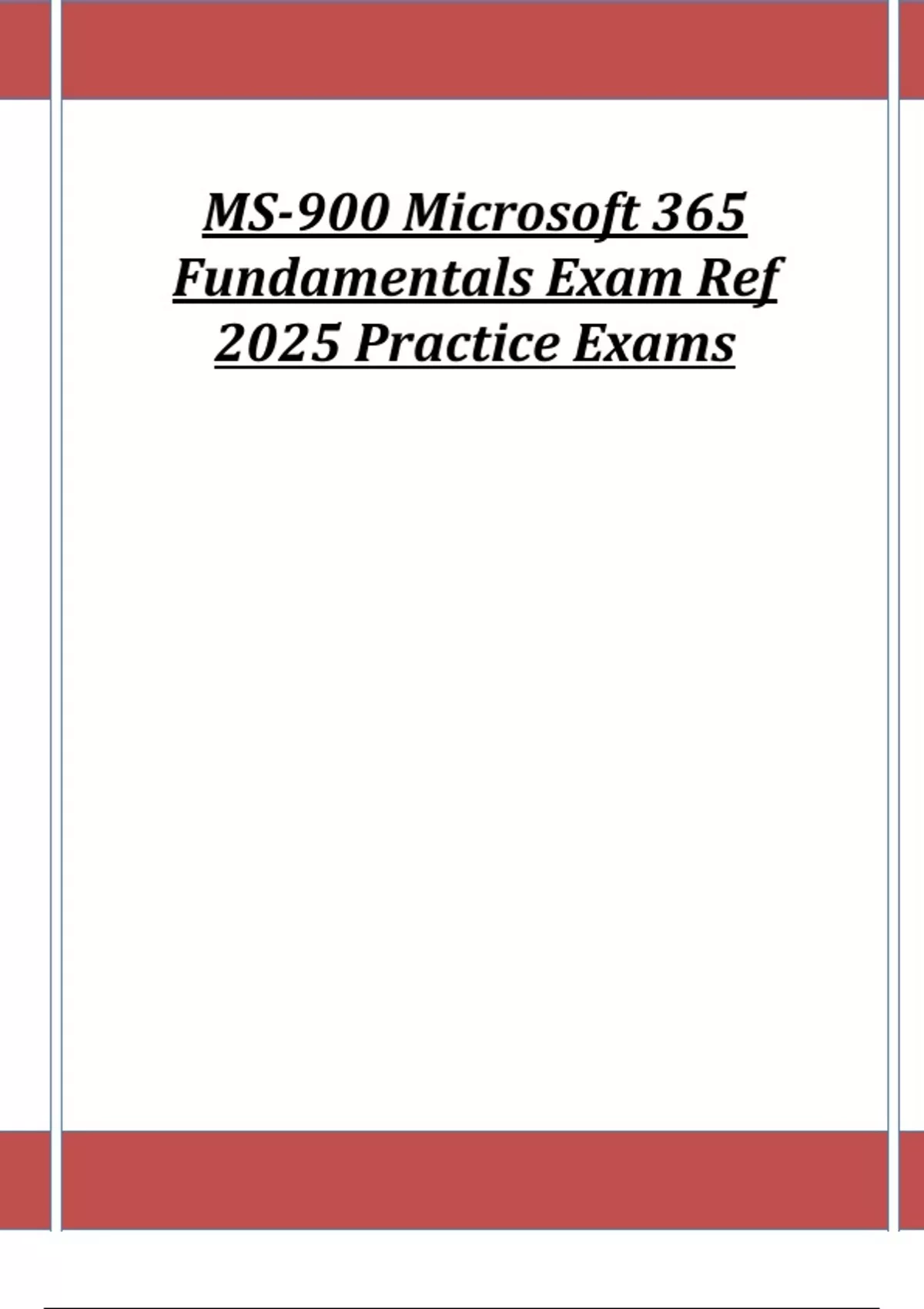 MS-900 Microsoft 365 Fundamentals Exam Ref 2025 Practice Exams - MS-900 Microsoft 365 ...