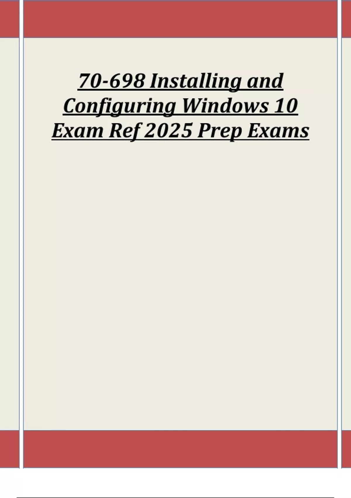 70-698 Installing and Configuring Windows 10 Exam Ref 2025 Prep Exams - 70-698 Installing and ...