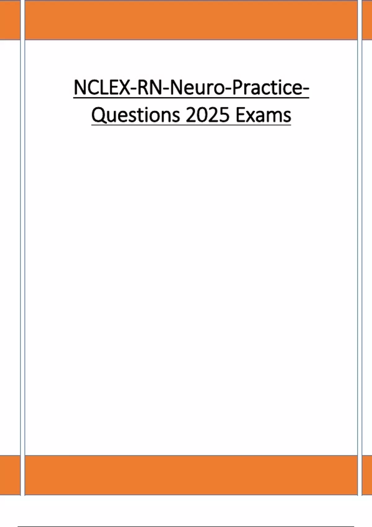 NCLEX-RN-Neuro-Practice Questions 2025 Exams - NCLEX-RN-Neuro-Practice ...