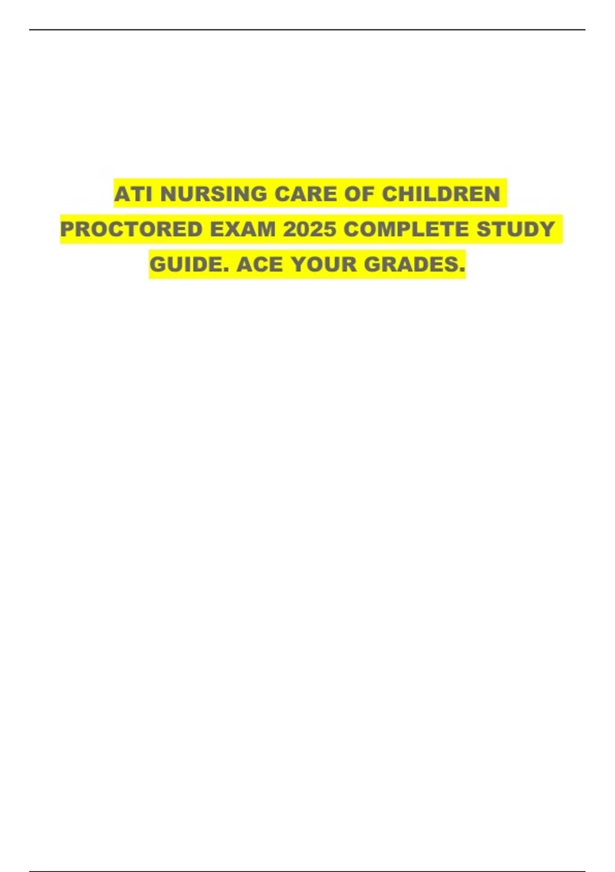 ATI NURSING CARE OF CHILDREN PROCTORED EXAM 2025 COMPLETE STUDY GUIDE ...