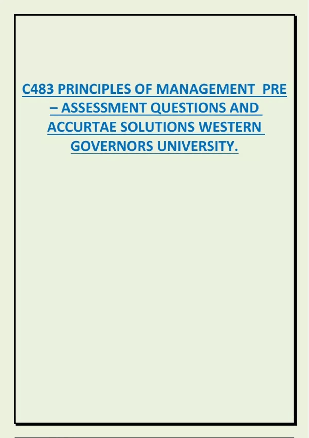 C483 PRINCIPLES OF MANAGEMENT PRE – ASSESSMENT QUESTIONS AND ACCURTAE ...