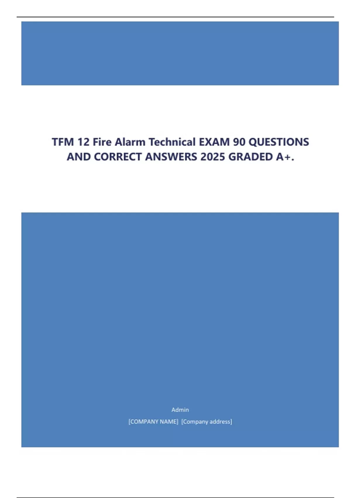 TFM 12 Fire Alarm Technical EXAM 90 QUESTIONS AND CORRECT ANSWERS 2025 ...