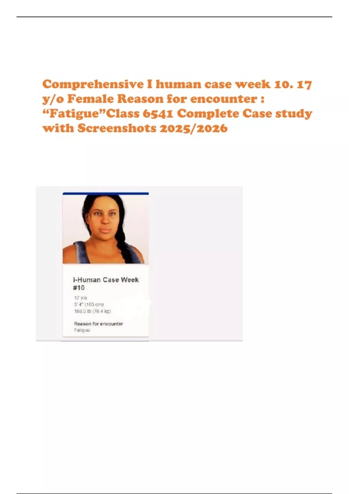 Comprehensive I human case week 10. 17 y/o Female Reason for encounter ...