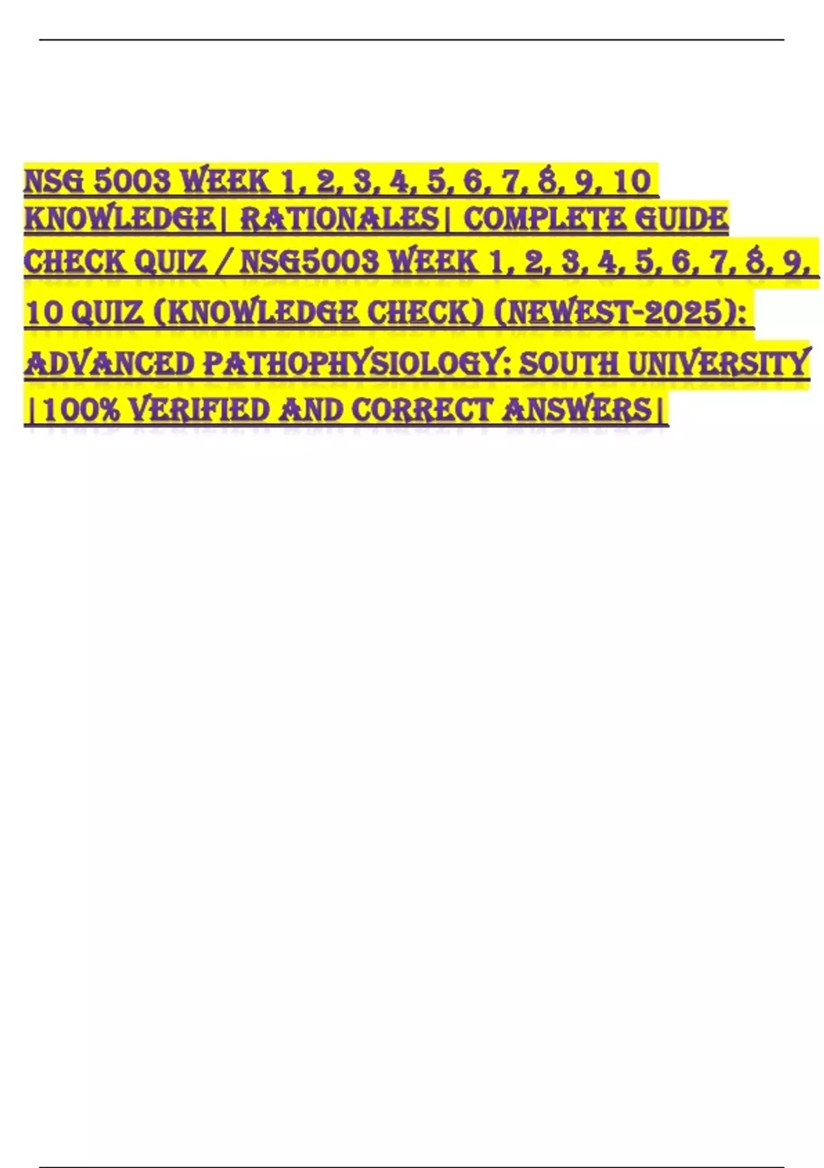 NSG 5003 WEEK 1, 2, 3, 4, 5, 6, 7, 8, 9, 10 KNOWLEDGE| RATIONALES| COMPLETE GUIDE CHECK QUIZ ...