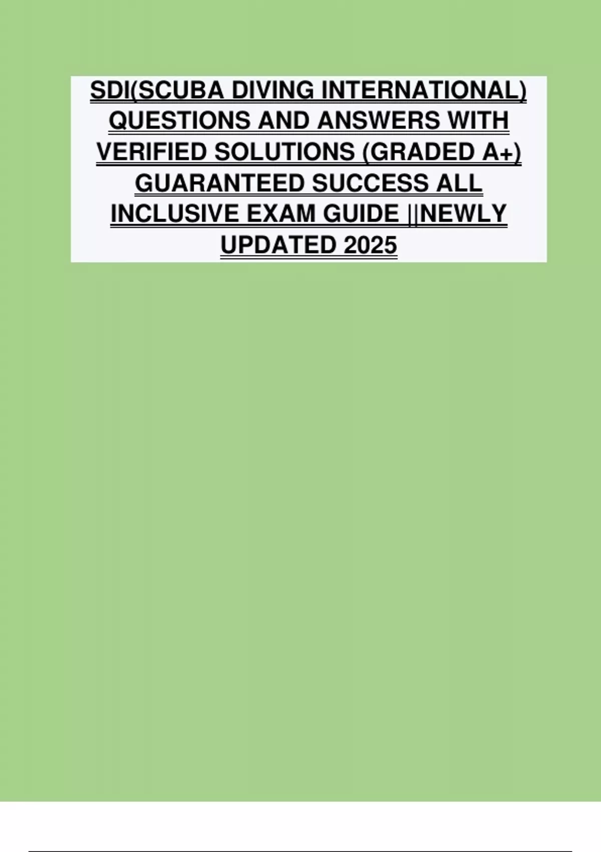 SDI(SCUBA DIVING INTERNATIONAL) QUESTIONS AND ANSWERS WITH VERIFIED SOLUTIONS (GRADED A+ ...