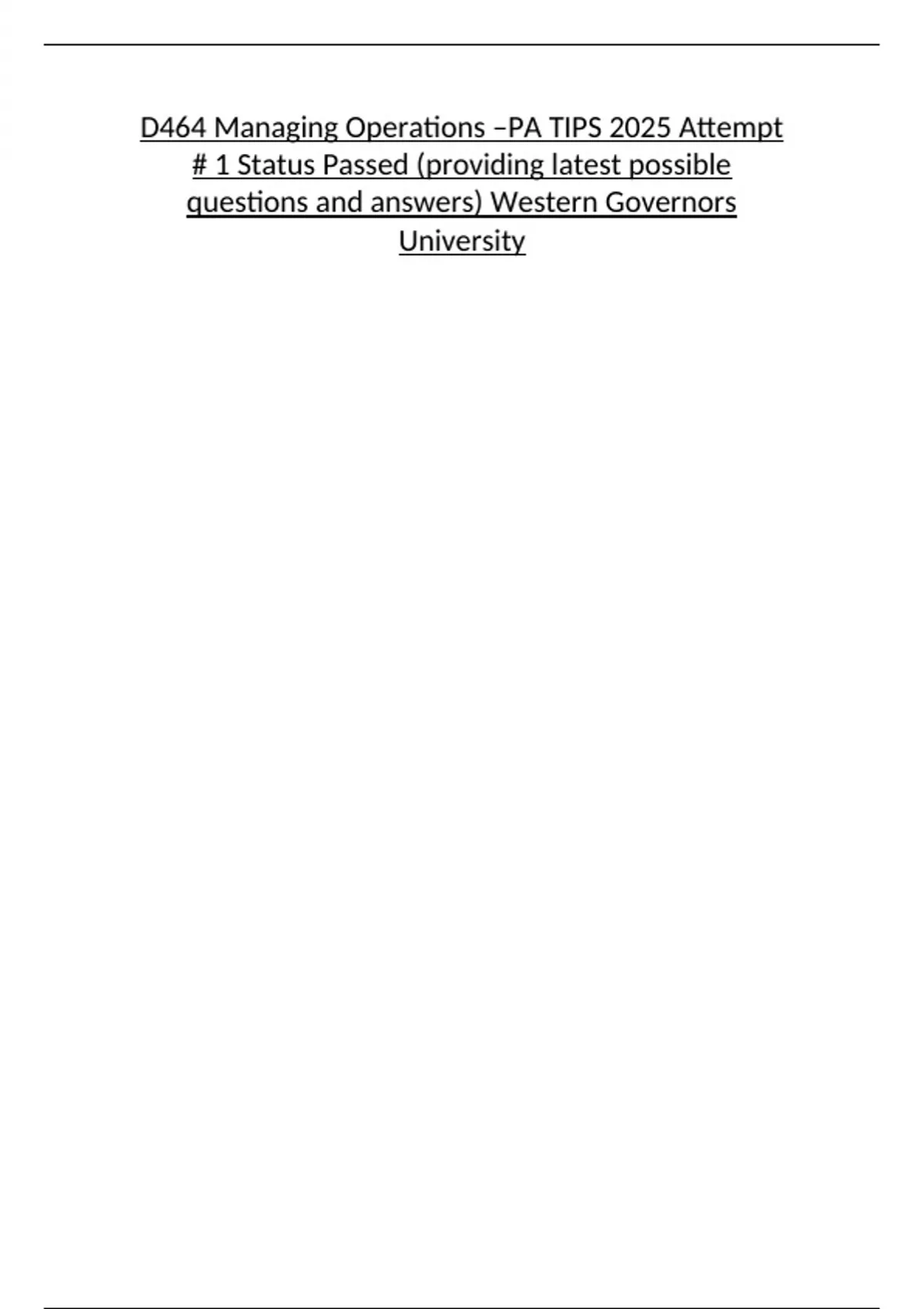 D464 Managing Operations –PA TIPS 2025 Attempt # 1 Status Passed ...