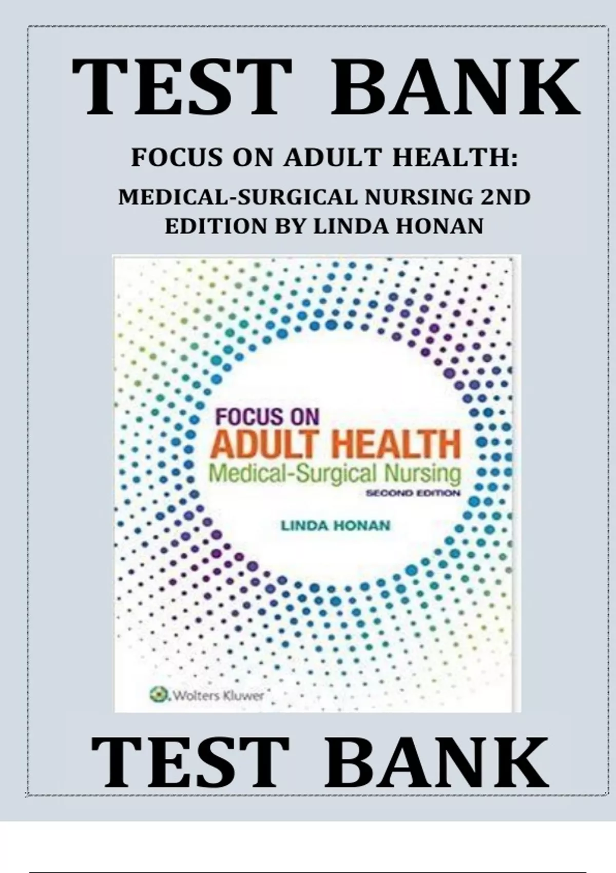 TEST BANK AND FOCUS ON ADULT HEALTH- MEDICAL-SURGICAL NURSING 2ND ...