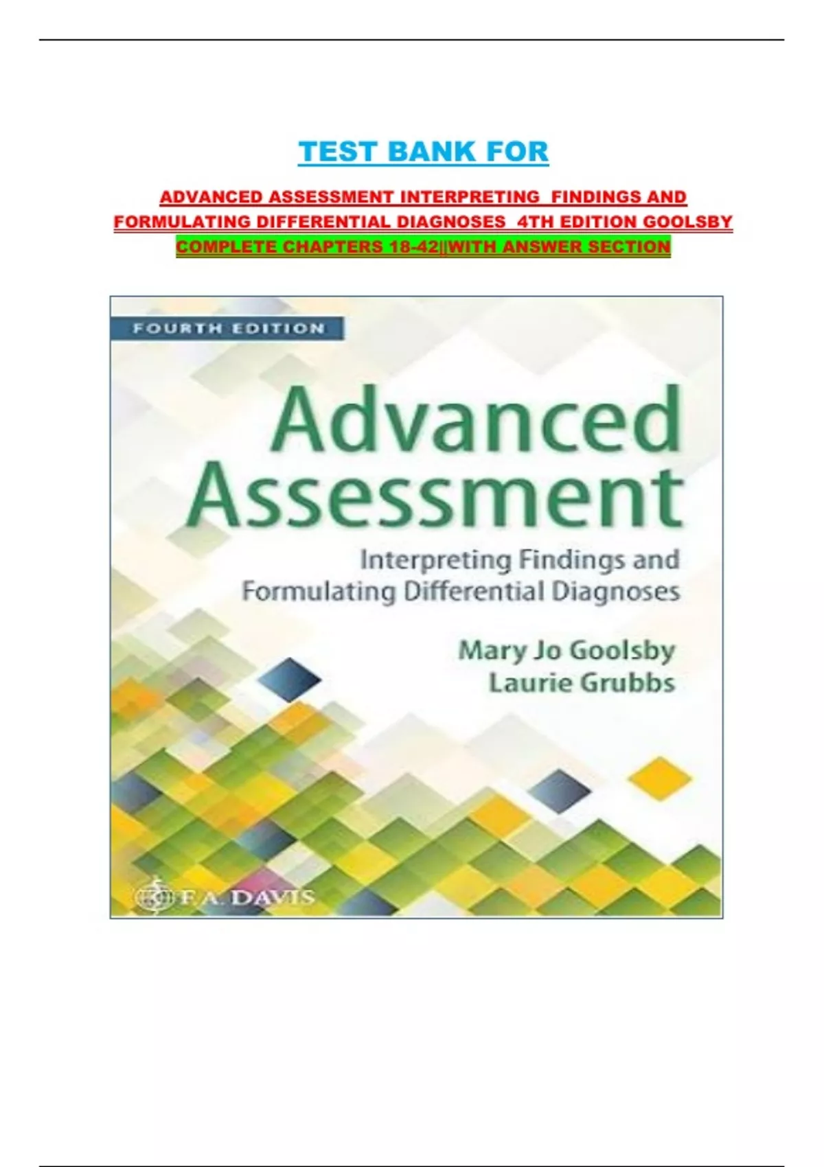 TEST BANK FOR ADVANCED ASSESSMENT INTERPRETING FINDINGS AND FORMULATING ...