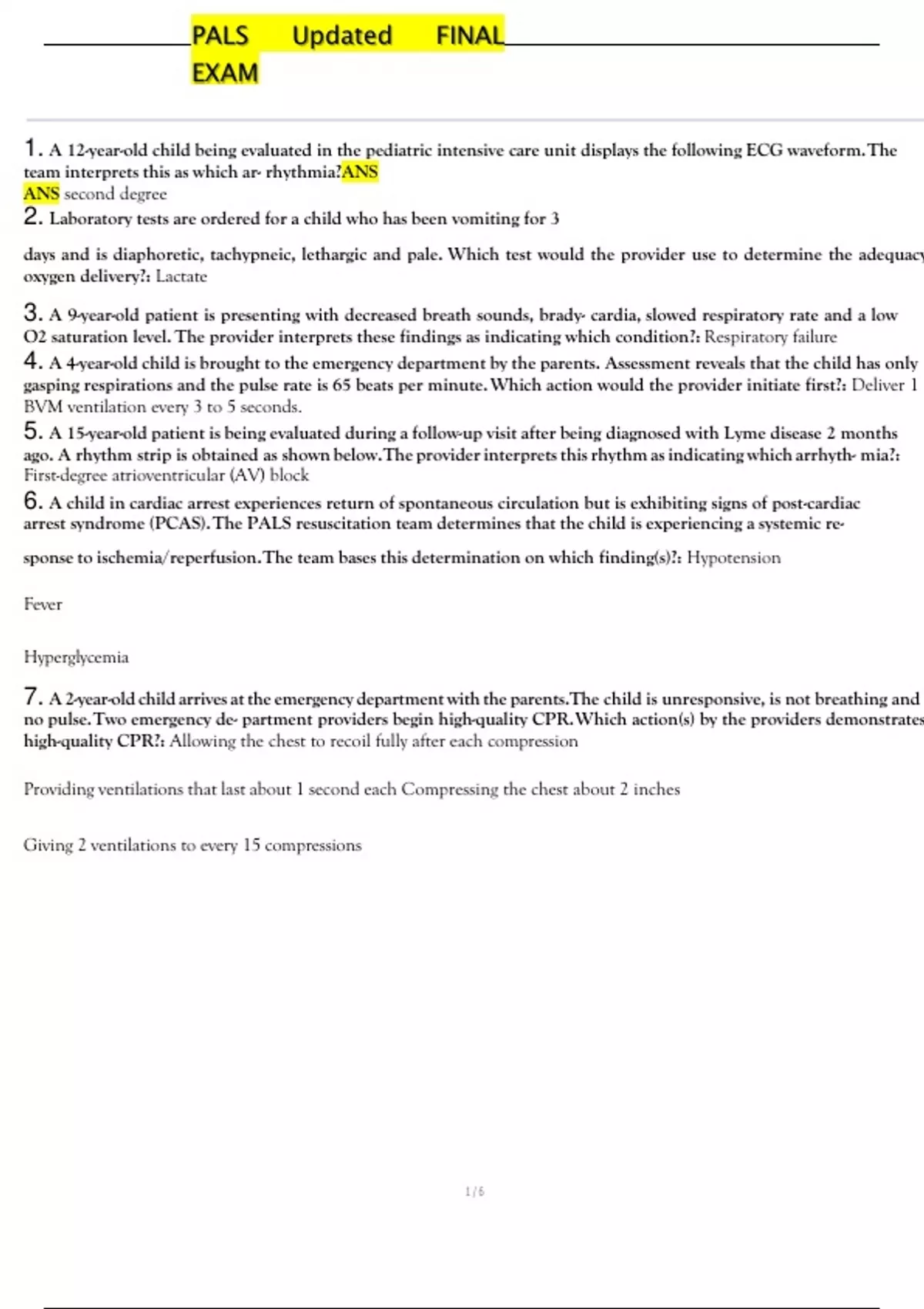 PALS Updated FINAL EXAM 1. A 12-year-old child being evaluated in the ...