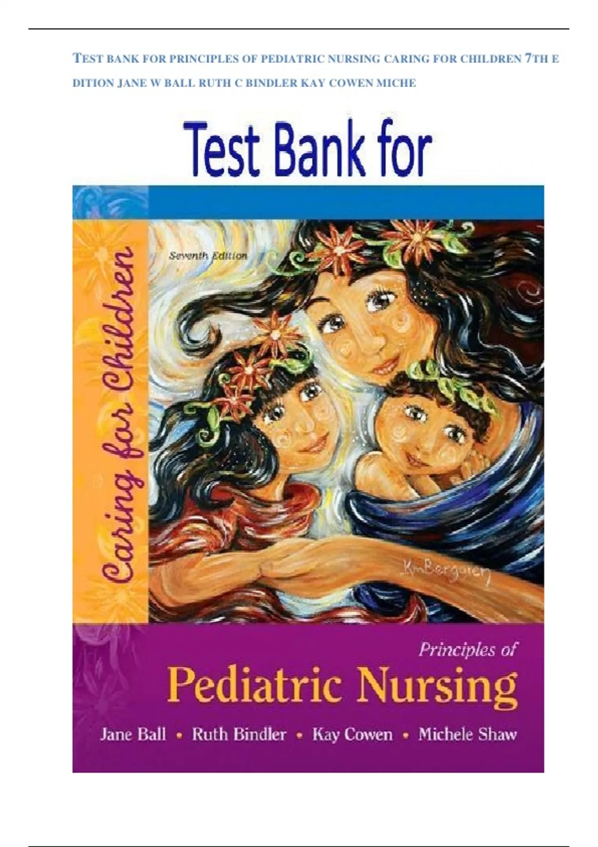 Test Bank For Principles of Pediatric Nursing, Caring for Children, 7th ...