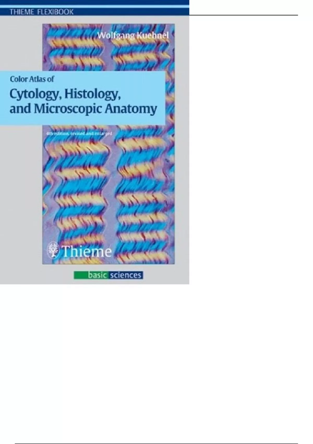 Summary Color Atlas of Cytology, Histology, and Microscopic Anatomy 4th ...