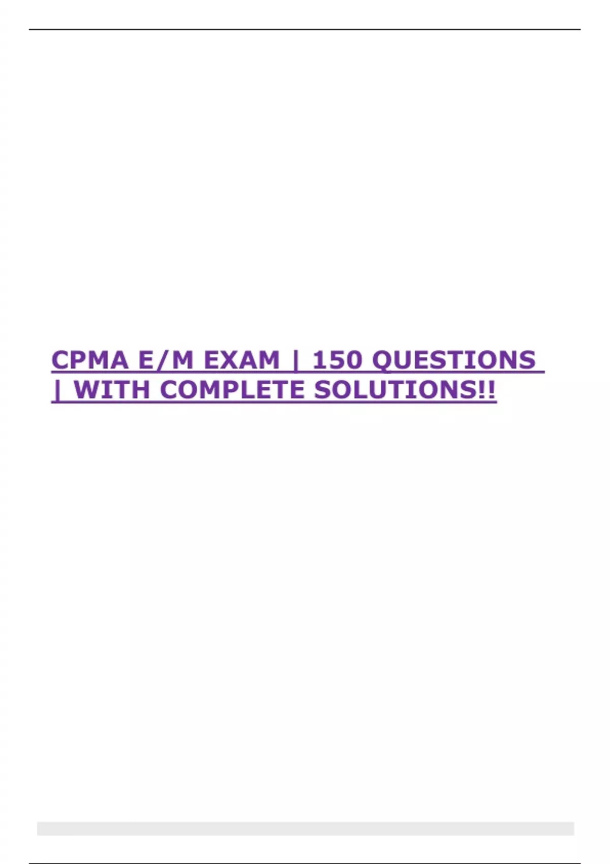 CPMA E/M EXAM | 150 QUESTIONS | WITH COMPLETE SOLUTIONS!! - CPMA E/M ...