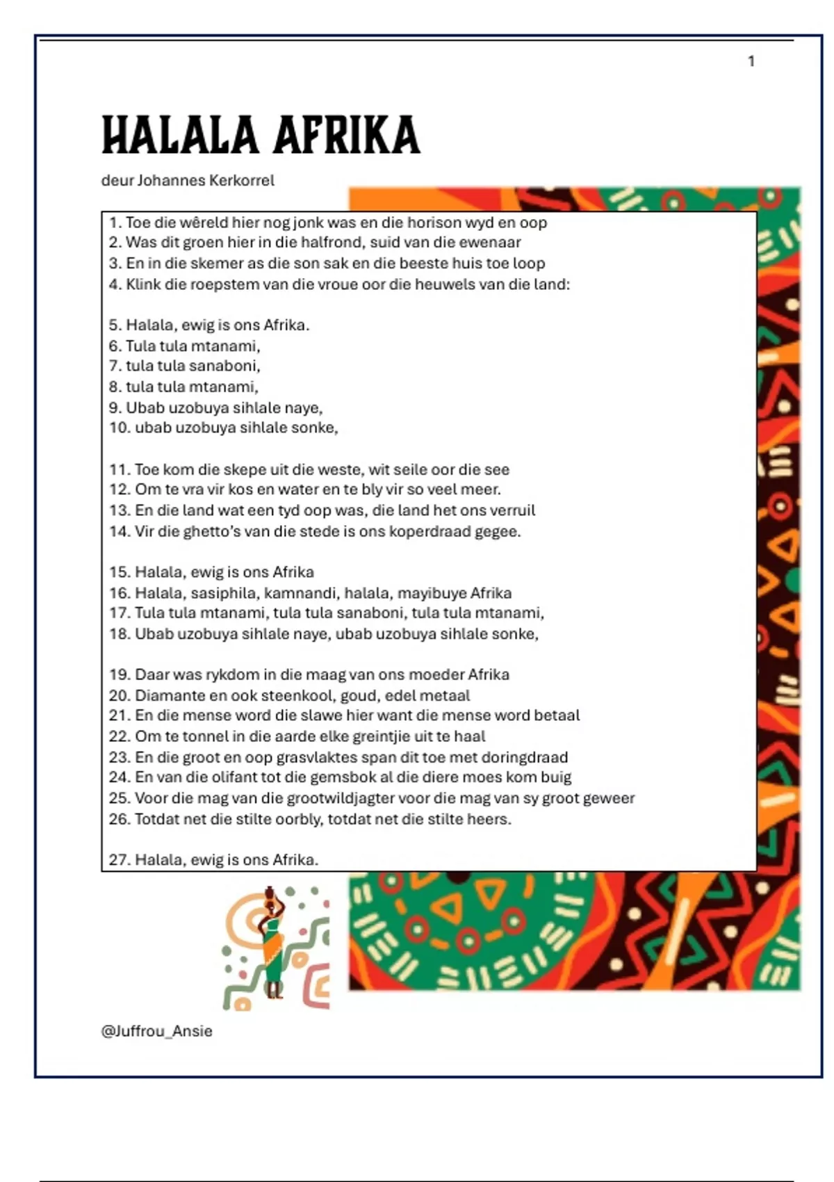 Summary Halala Afrika deur die bekende Johannes Kerkorrel ! Opgesom deur @ Juffrou Ansie ...