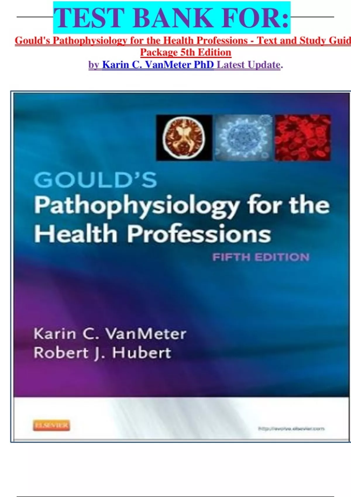 TEST BANK FOR: Gould's Pathophysiology for the Health Professions ...