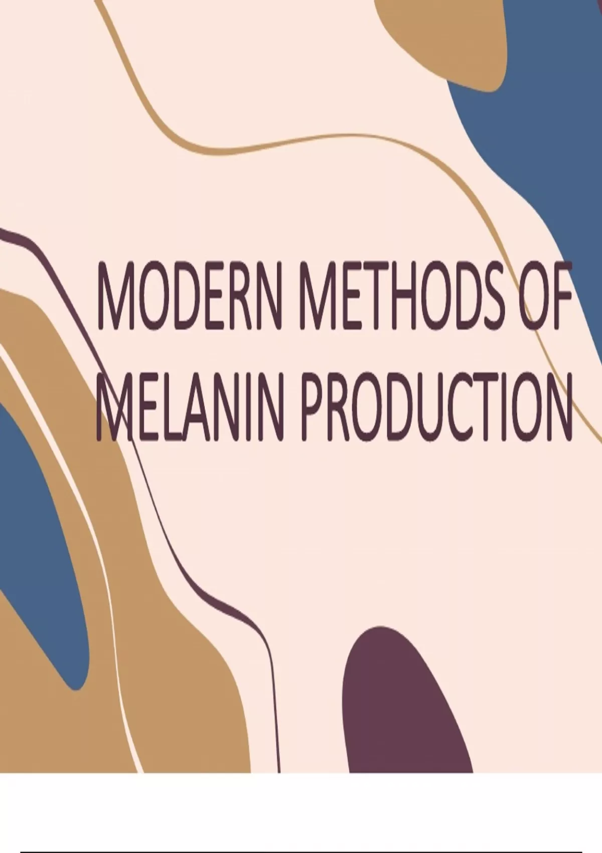 MODERN METHODS OF MELANIN PRODUCTION - Biotechnology (BIOTECHNOLOGY ...
