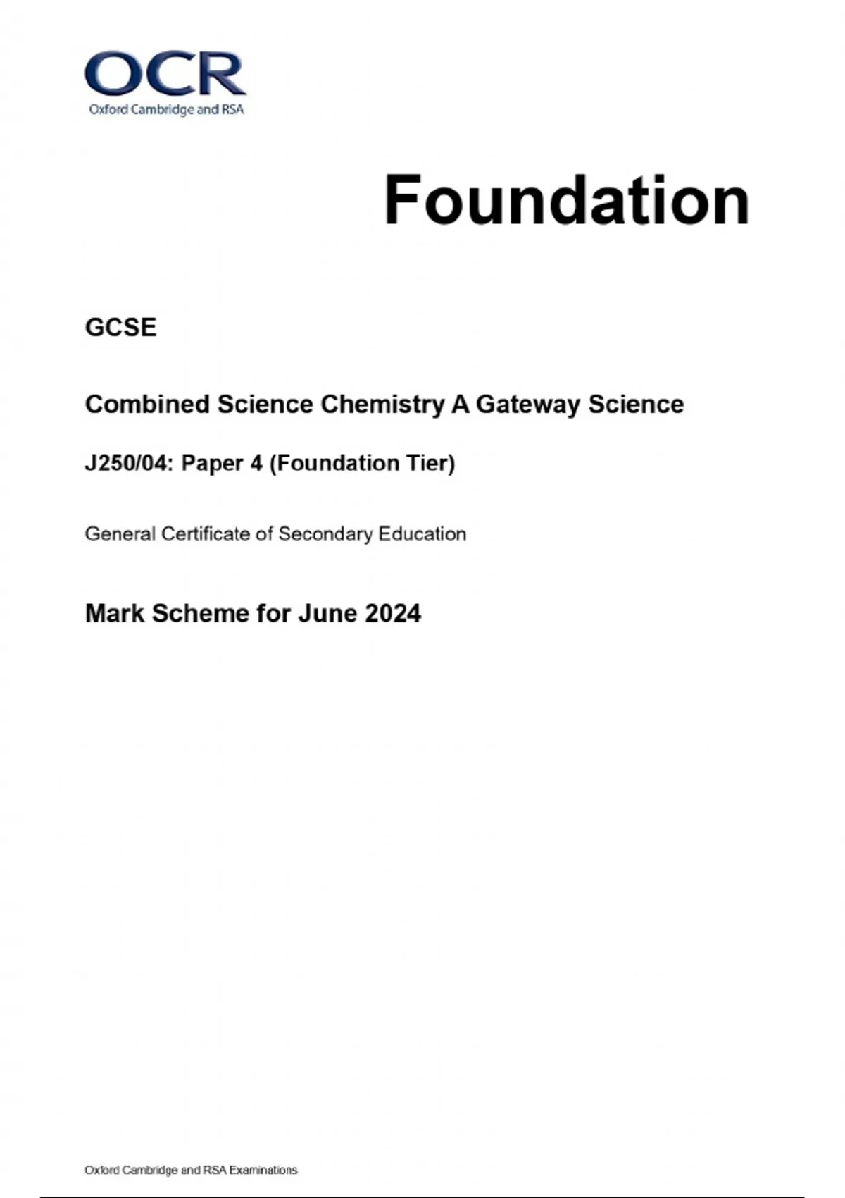 OCR GCSE Combined Science Chemistry A Gateway Science J250/04: Paper 4 (Foundation Tier) Mark ...