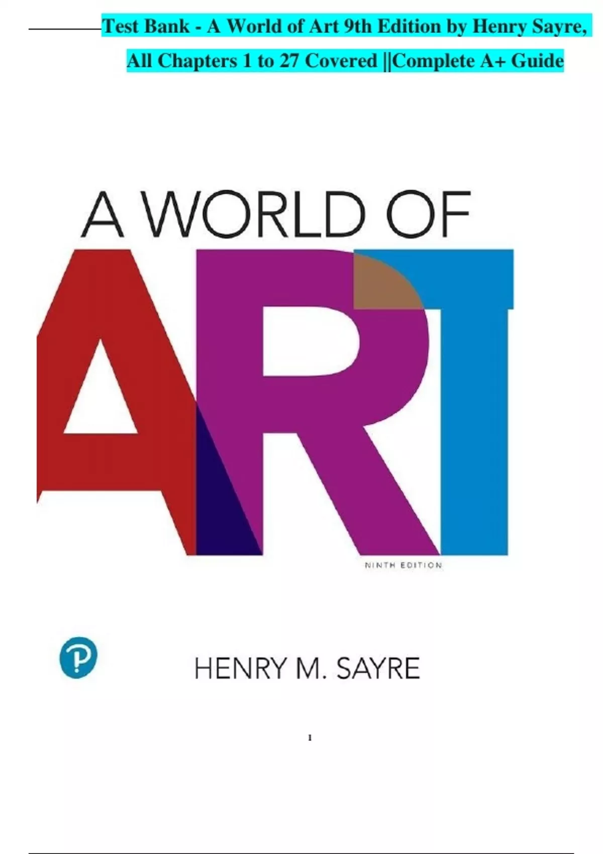 Test Bank - A World of Art 9th Edition by Henry Sayre, All Chapters 1 ...