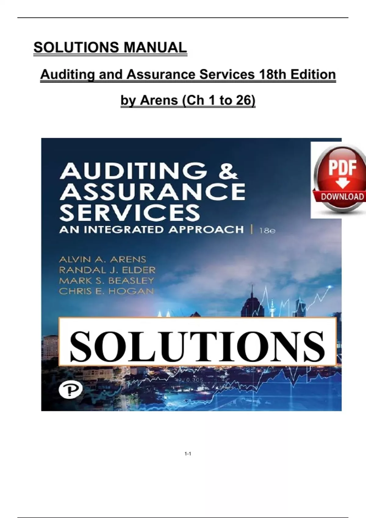 Solutions Manual for Auditing and Assurance Services, 18th Edition by Arens (Ch 1 – 26) Download ...