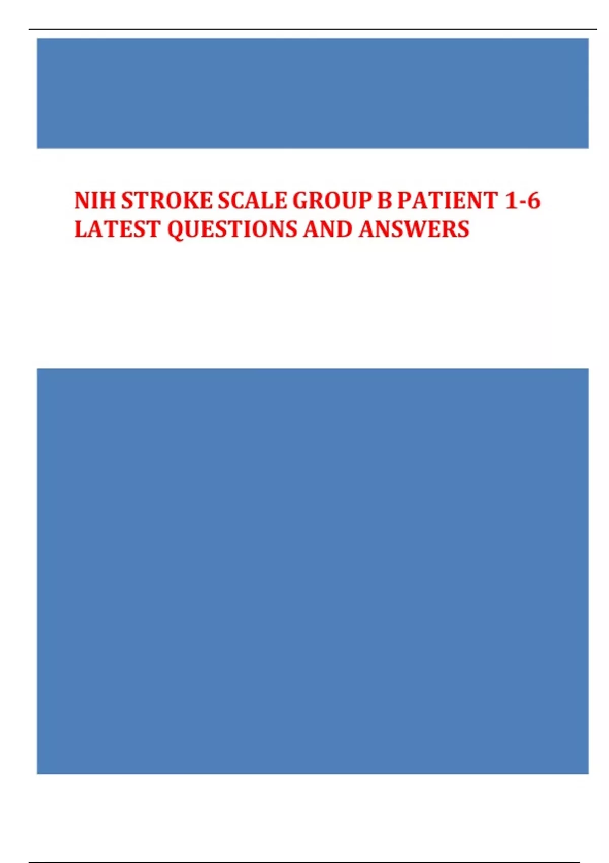 NIH STROKE SCALE GROUPB PATIENT 1-6 LATEST QUESTIONS AND ANSWERS - NIH ...