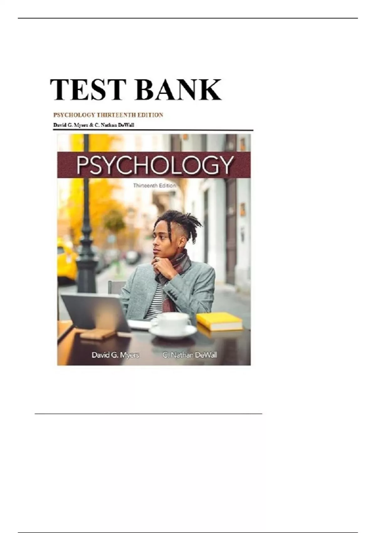 TEST BANK FOR PSYCHOLOGY 13TH EDITION DAVID G. MYERS NATHAN C. DEWALL ...