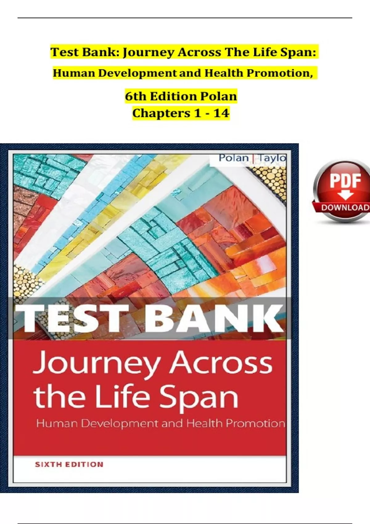 Test Bank: Journey Across The Life Span: Human Development and Health ...