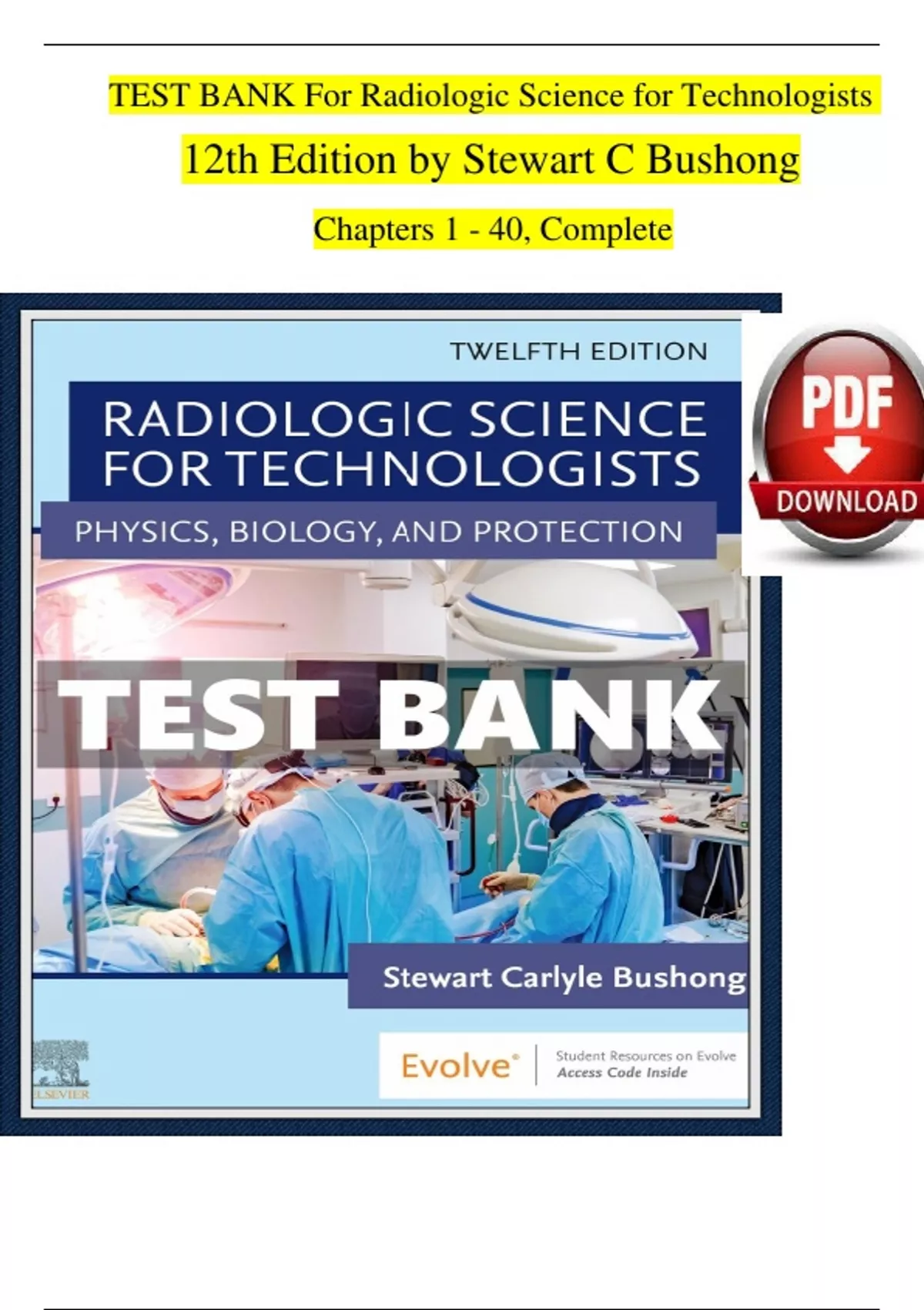TEST BANK For Radiologic Science for Technologists 12th Edition by ...