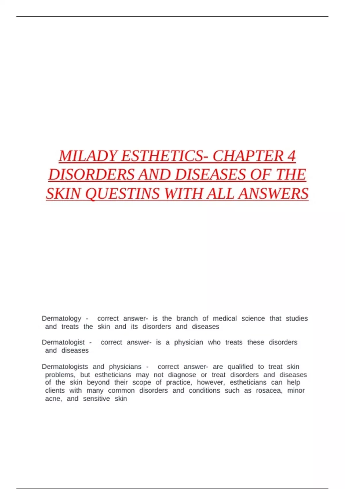 MILADY ESTHETICS- CHAPTER 4 DISORDERS AND DISEASES OF THE SKIN QUESTINS ...