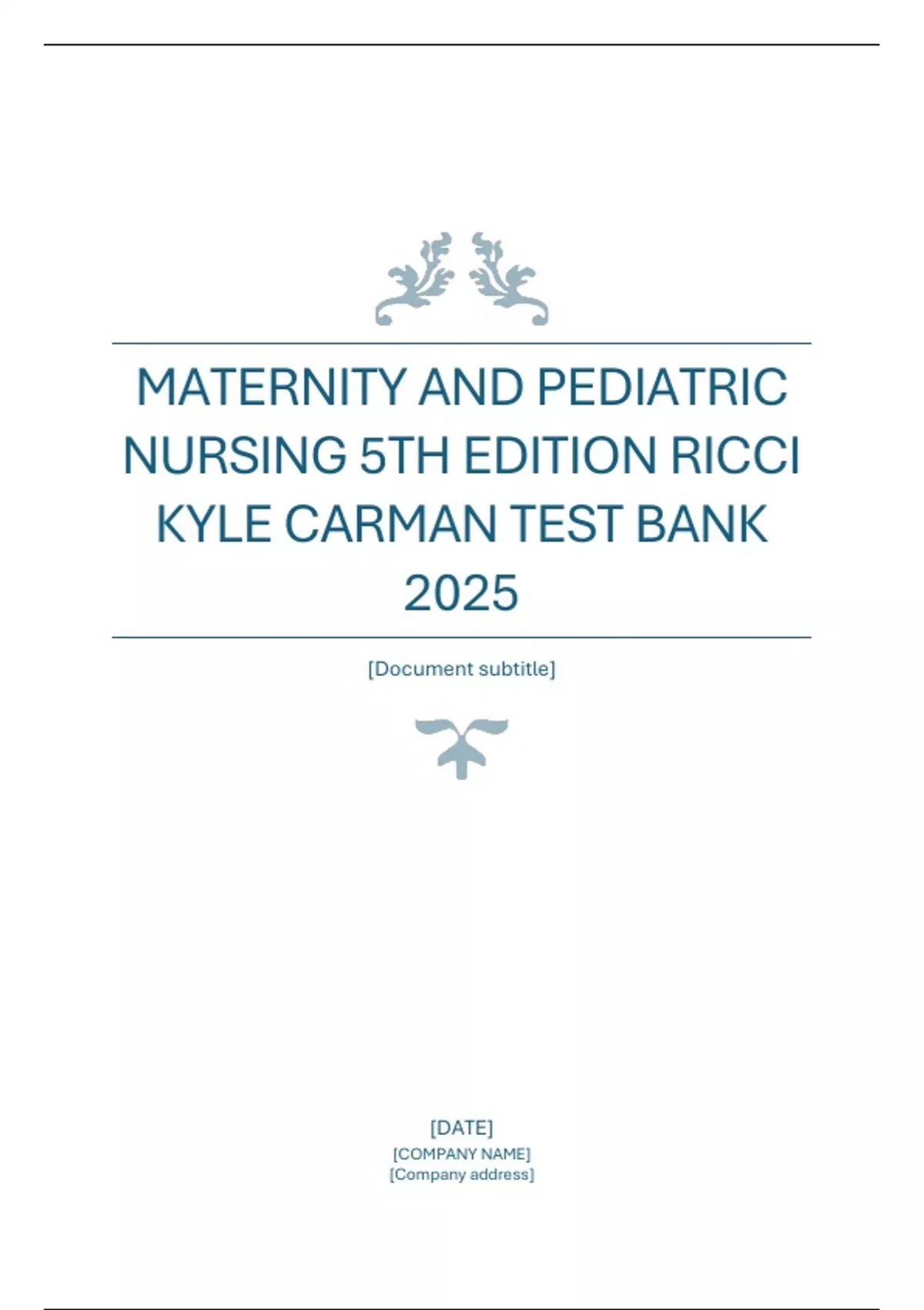 MATERNITY AND PEDIATRIC NURSING 5TH EDITION RICCI KYLE CARMAN TEST BANK ...