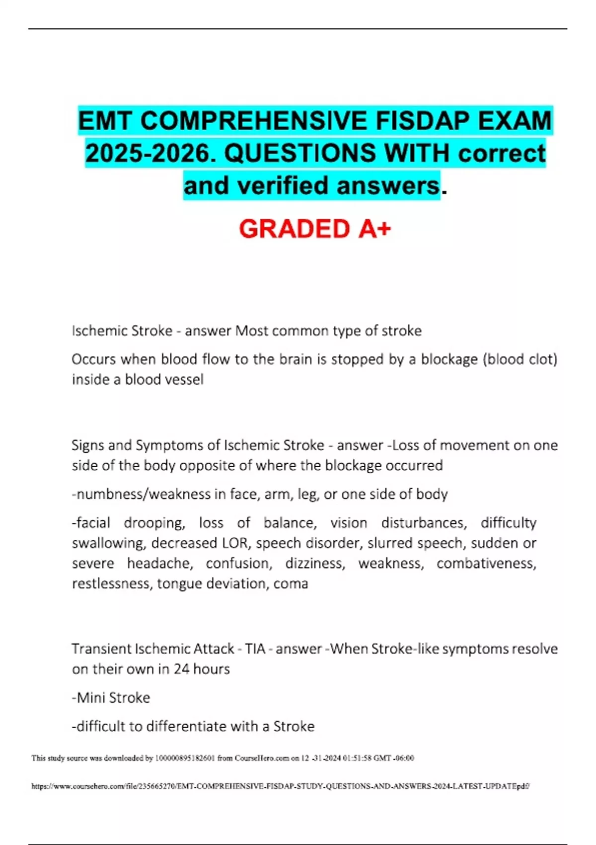 EMT COMPREHENSIVE FISDAP EXAM . QUESTIONS WITH correct and verified answers. GRADED A+ - EMT ...