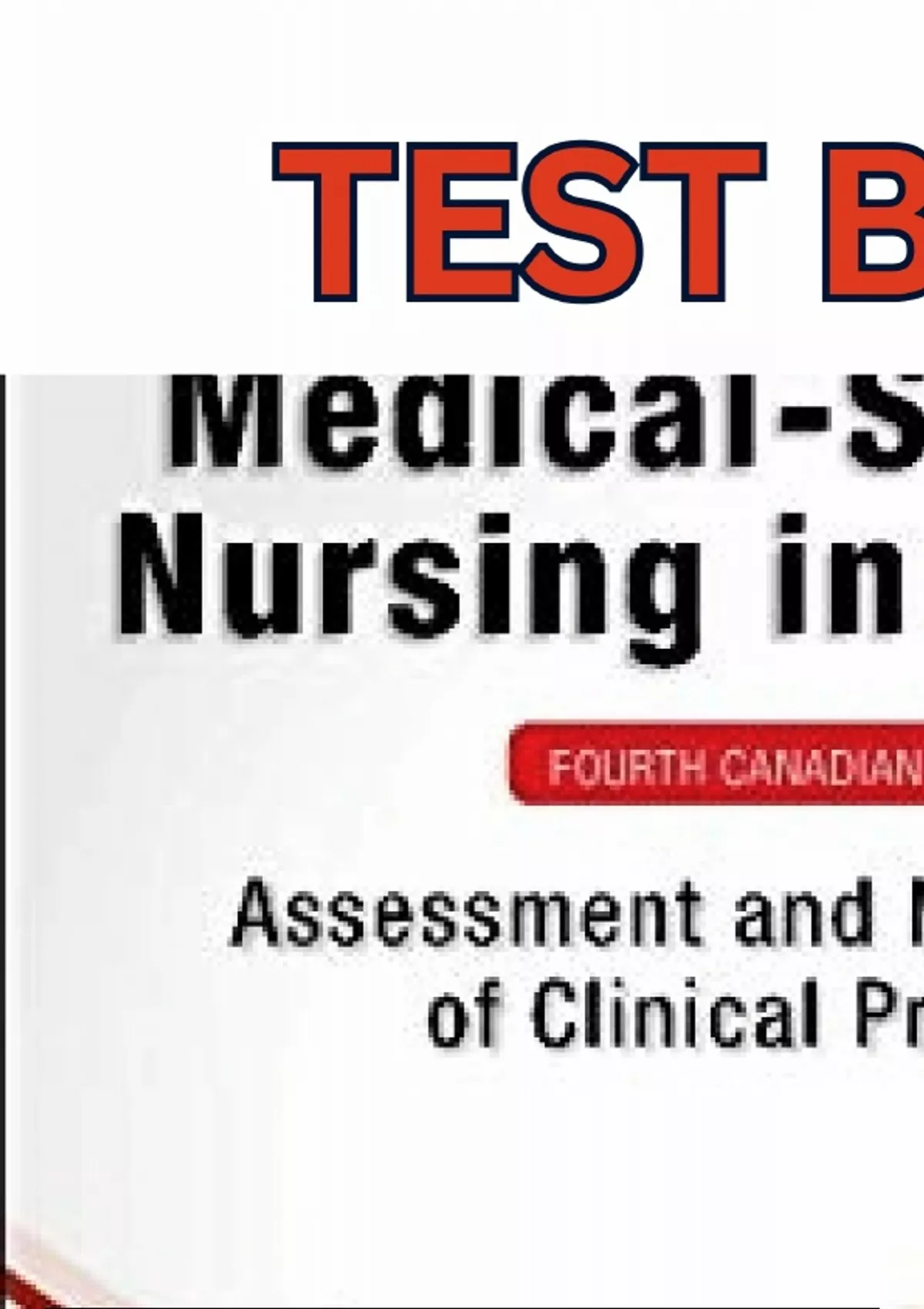 Test Bank for Medical Surgical Nursing in Canada, 4th Edition By Sharon ...
