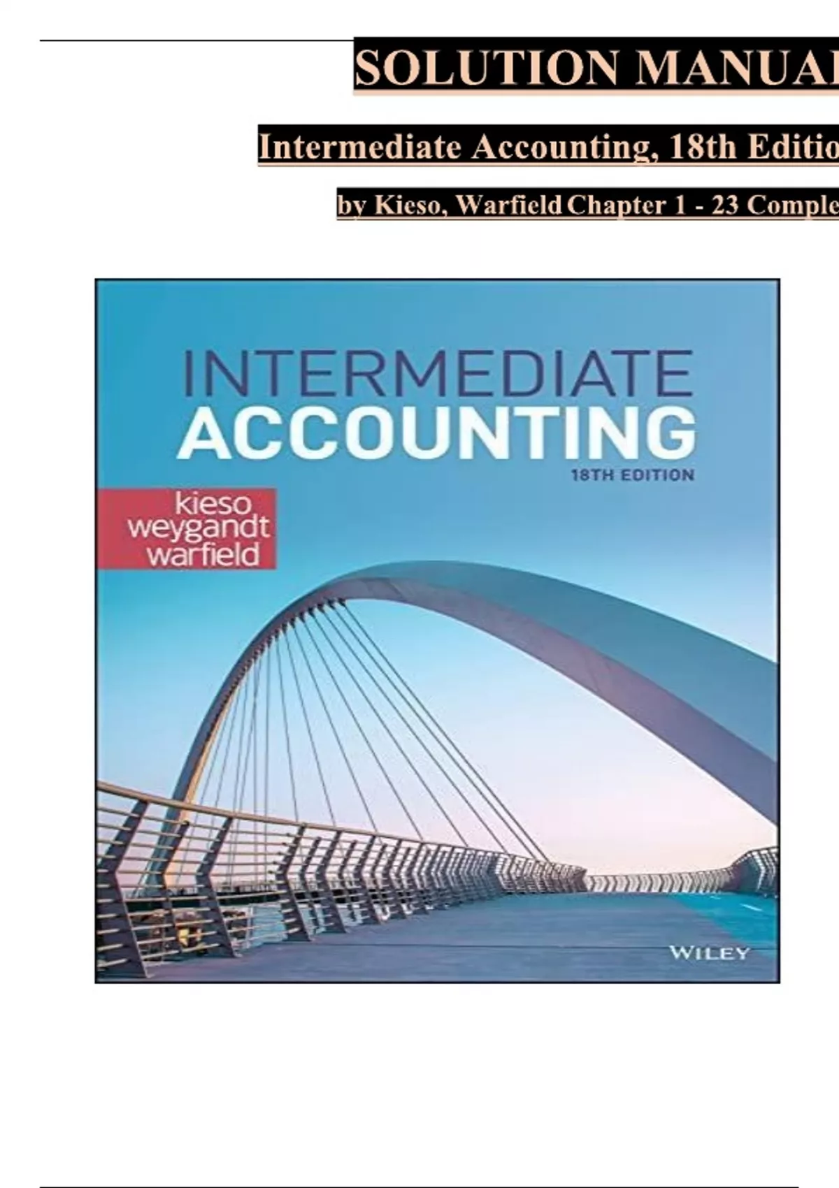 Test Bank - Intermediate Accounting 18th Edition by Kieso, Weygandt and ...