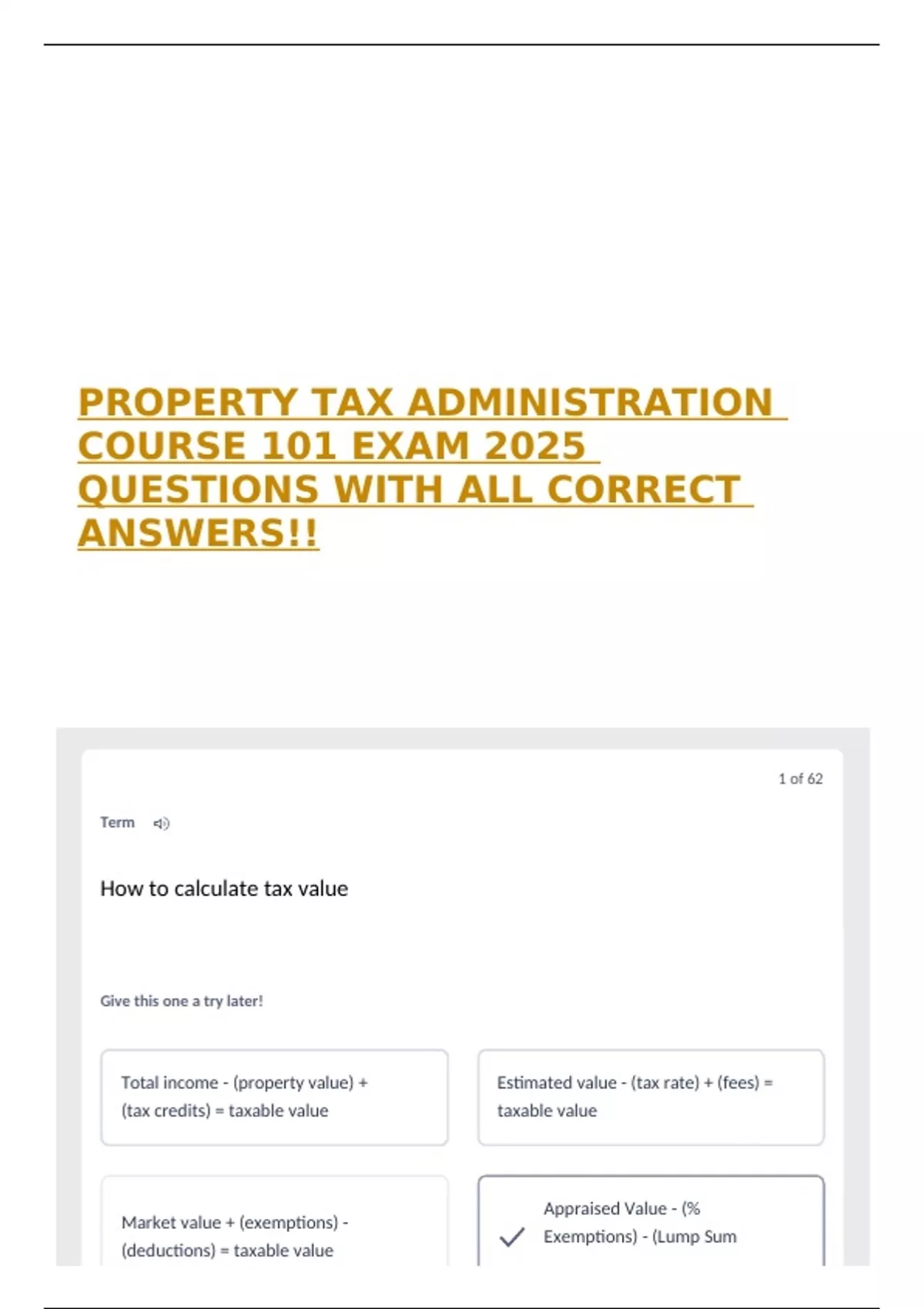 PROPERTY TAX ADMINISTRATION COURSE 101 EXAM 2025 QUESTIONS WITH ALL ...