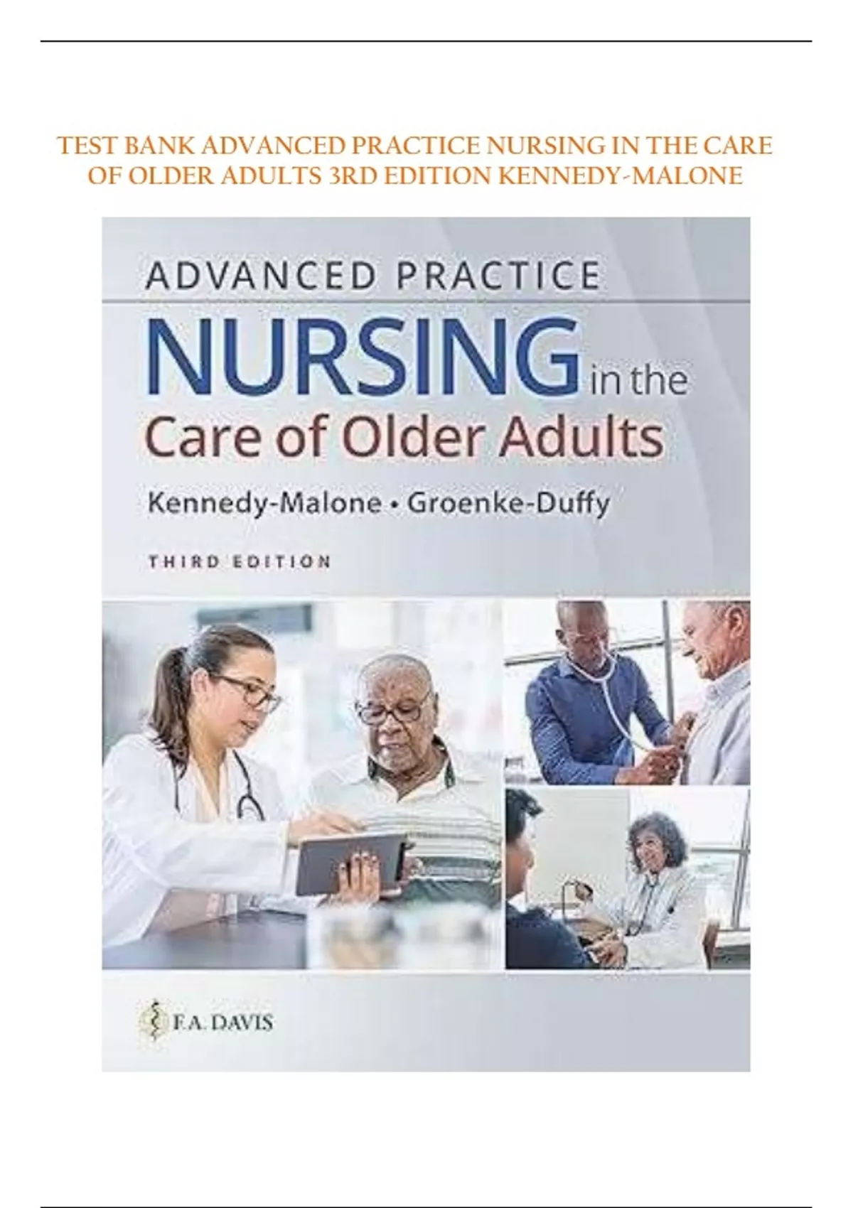 TEST BANK For Advanced Practice Nursing in the Care of Older Adults 3rd ...