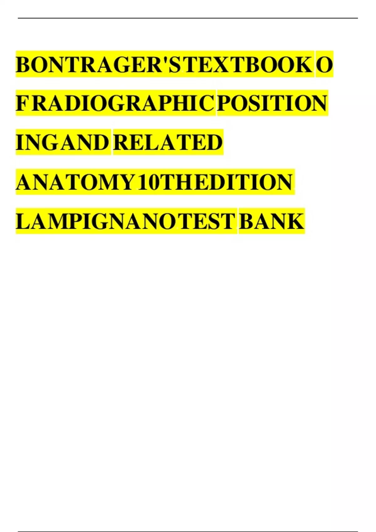 Test Bank for Bontrager's Textbook of Radiographic Positioning and ...