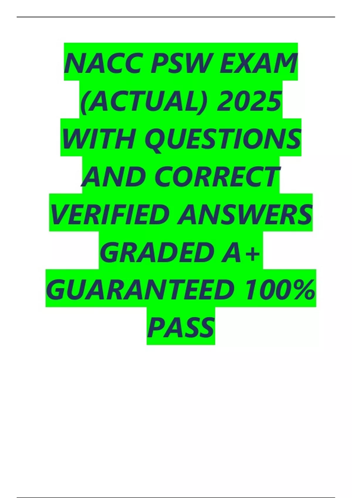 NACC PSW EXAM (ACTUAL) 2025 WITH QUESTIONS AND CORRECT VERIFIED ANSWERS ...