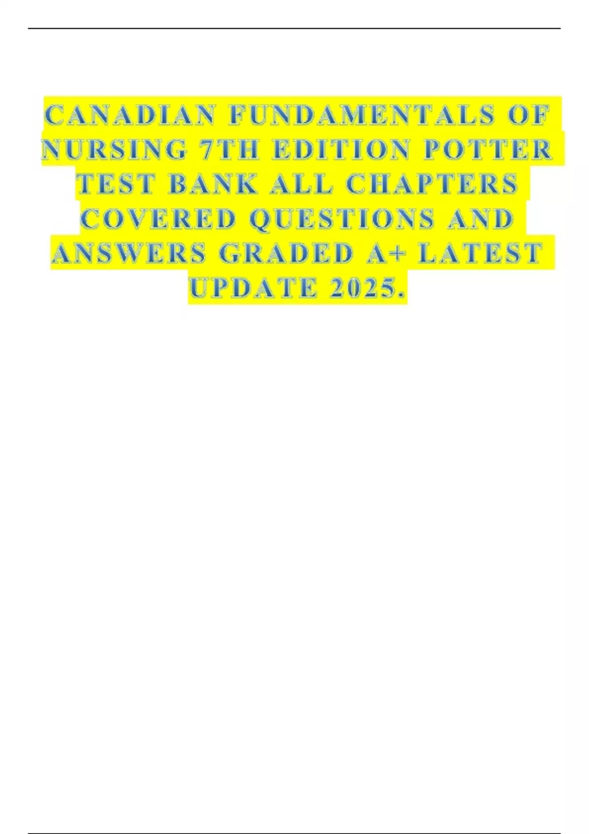 CANADIAN FUNDAMENTALS OF NURSING 7TH EDITION POTTER TEST BANK ALL ...