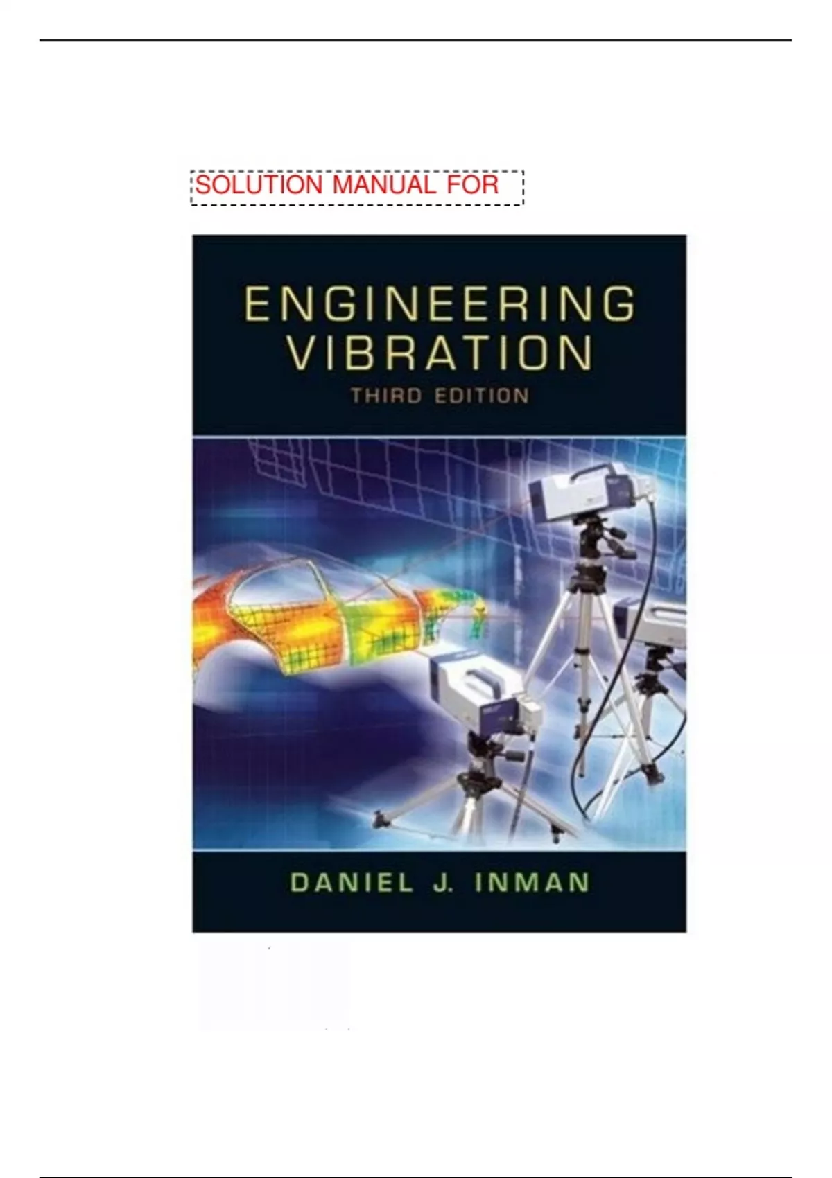 Solution manual for engineering vibration 3rd edition by daniel j.Inman - Solution manual for ...