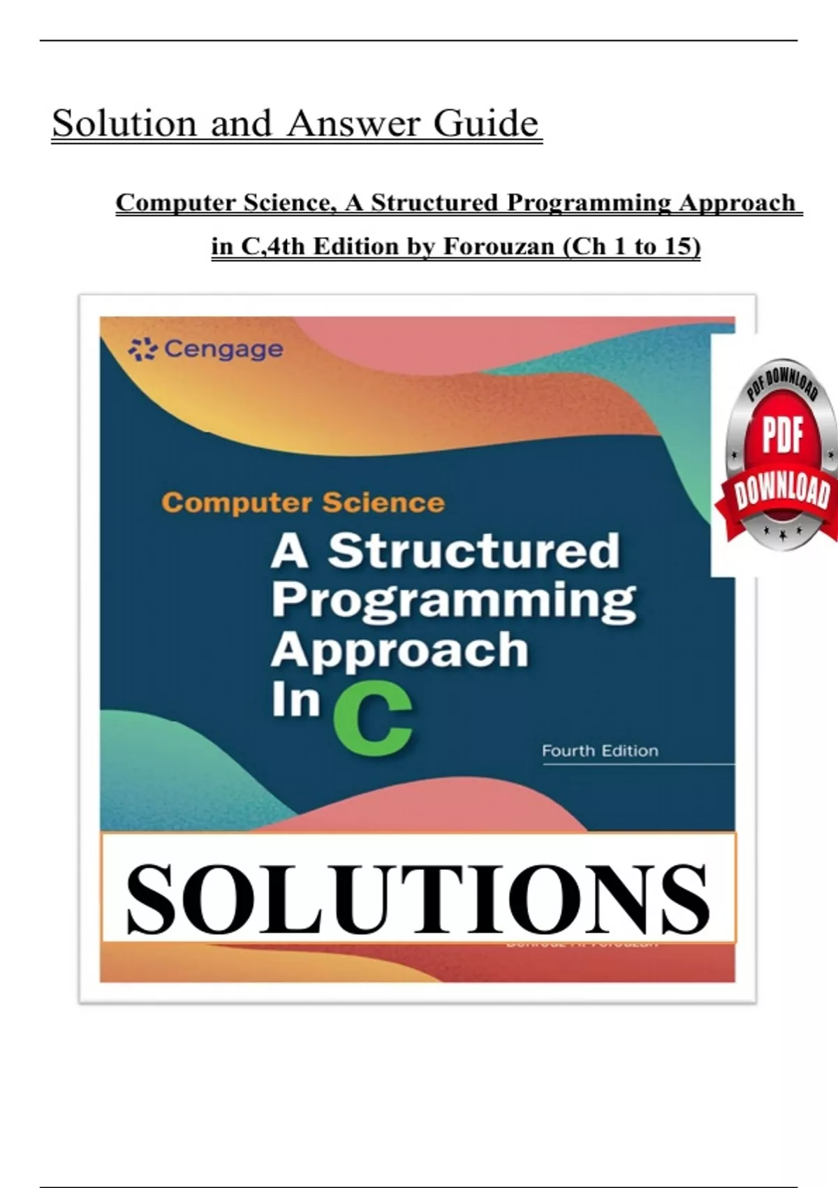 Solution and Answer Guide Computer Science, A Structured Programming Approach in C, 4th Edition ...