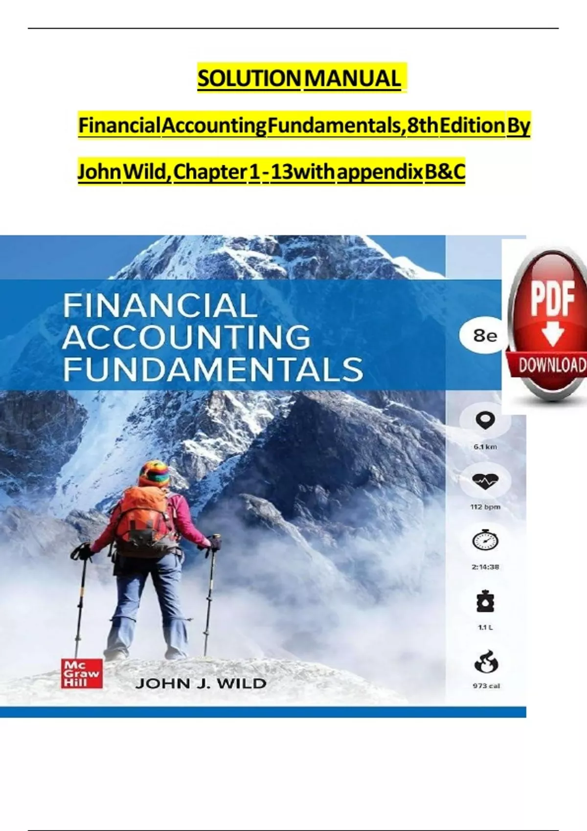 SOLUTION MANUAL For Financial Accounting Fundamentals, 8th Edition By John Wild, Verified ...