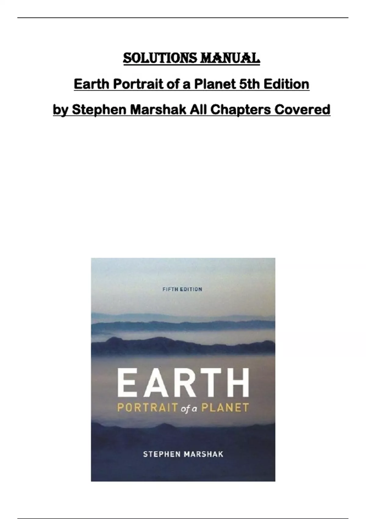Solutions Manual for Earth Portrait of a Planet 5th Edition by Stephen ...