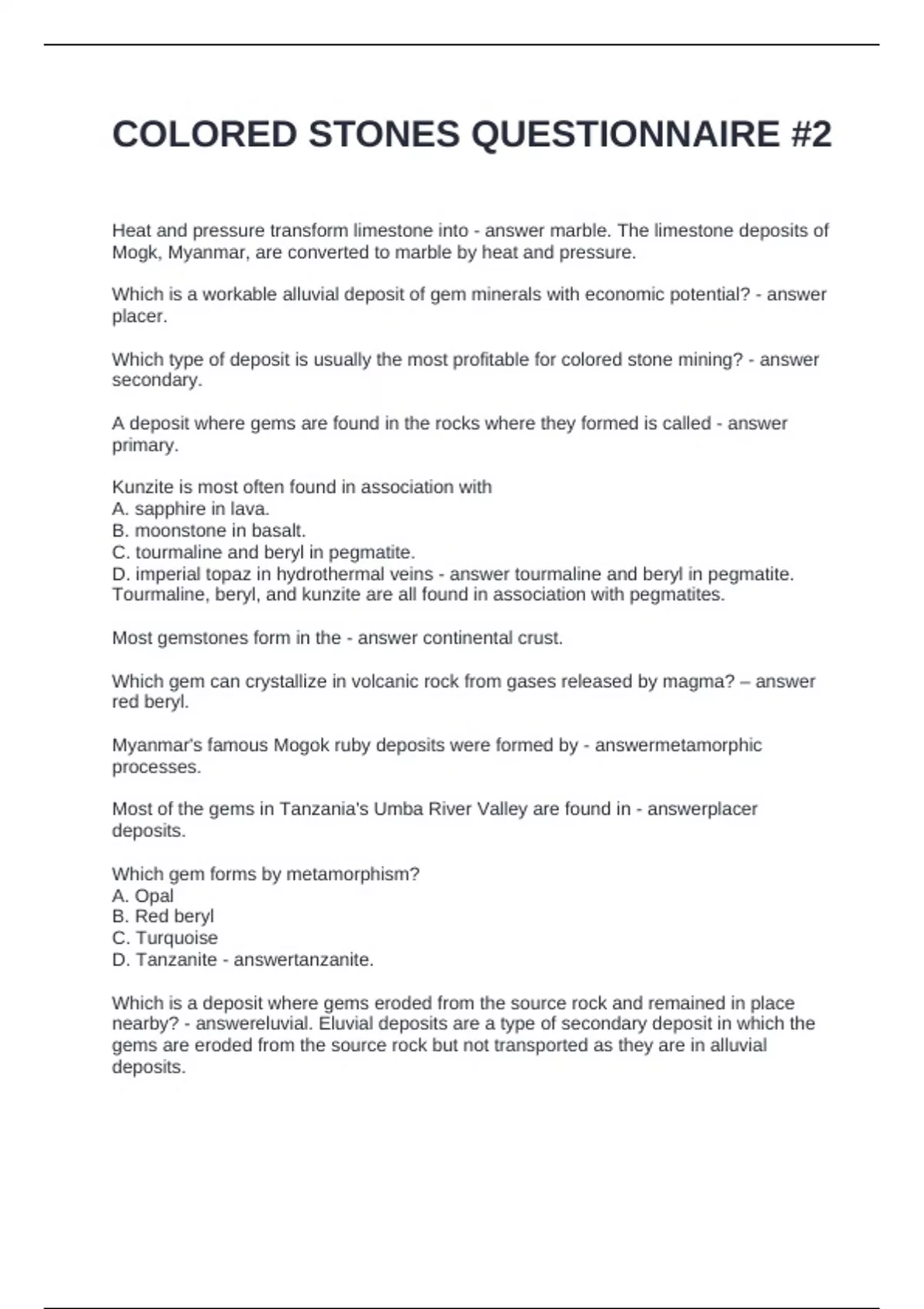 COLORED STONES QUESTIONNAIRE -2 QUESTIONS AND ANSWERS CORRECT - Colored stones - Stuvia US