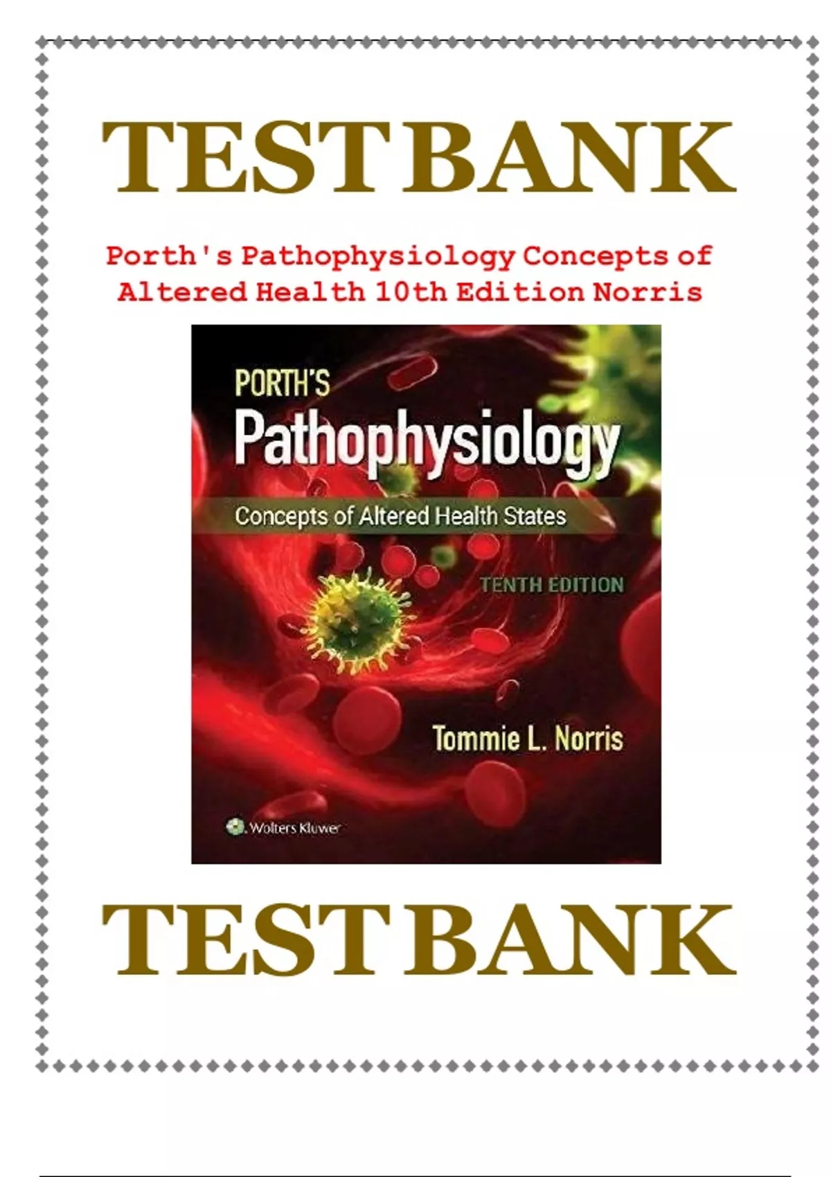 Test Bank For Porth’s Pathophysiology 10th Edition By Norris All ...
